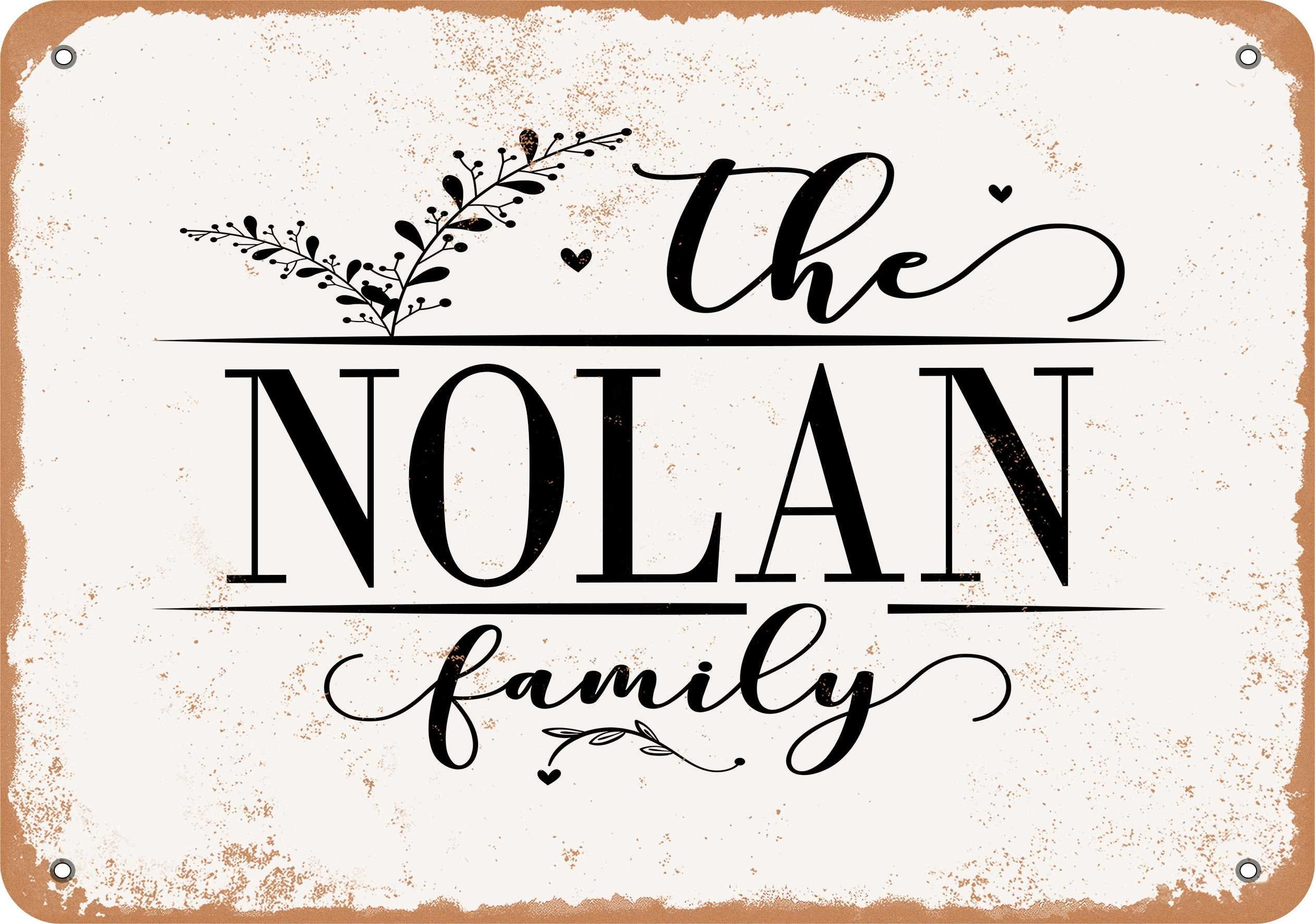 7 x 10 Metal Sign - The Nolan Family (Style 2) - Vintage Rusty Look ...