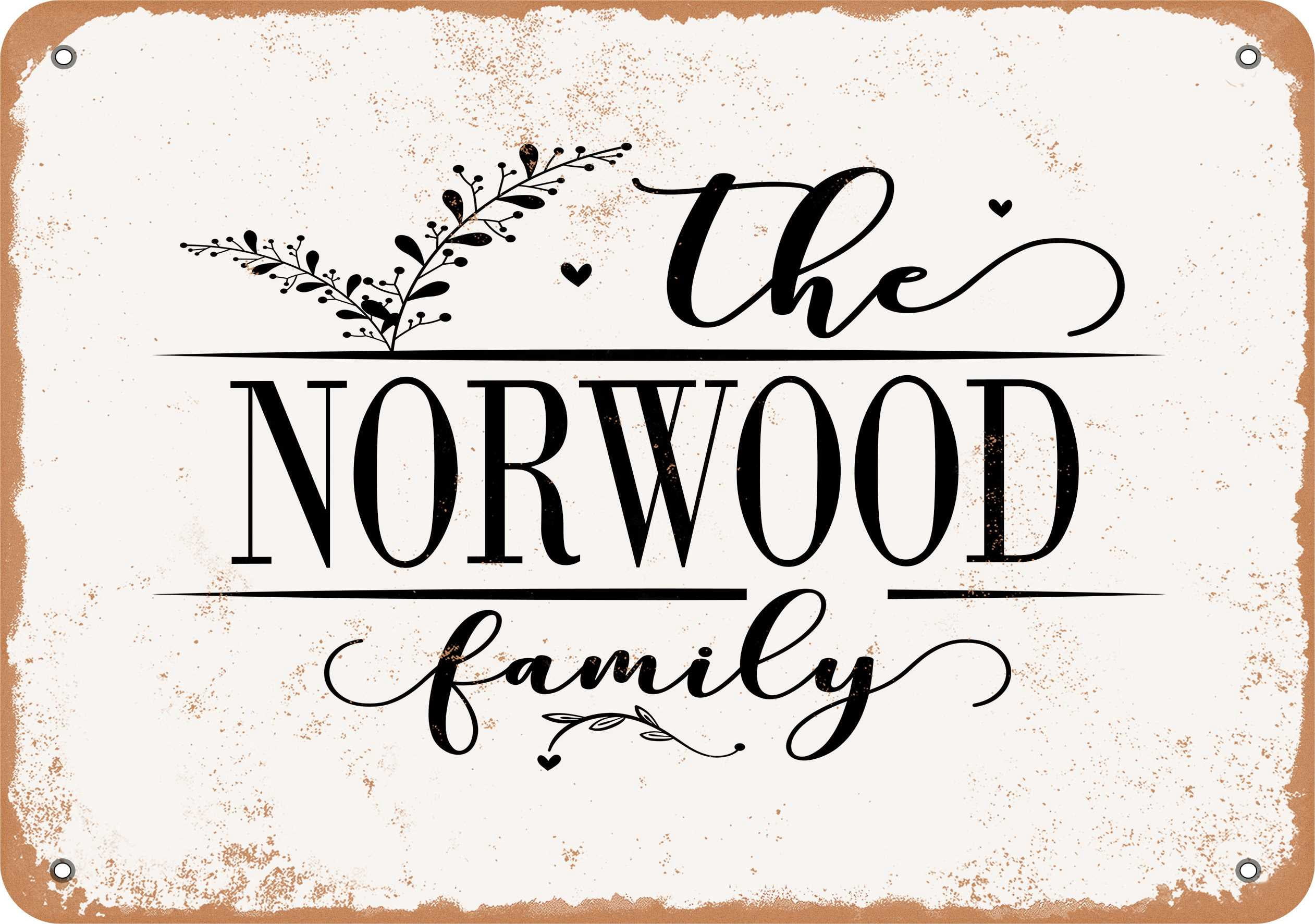 7 x 10 Metal Sign - The Norwood Family (Style 2) - Vintage Rusty Look ...