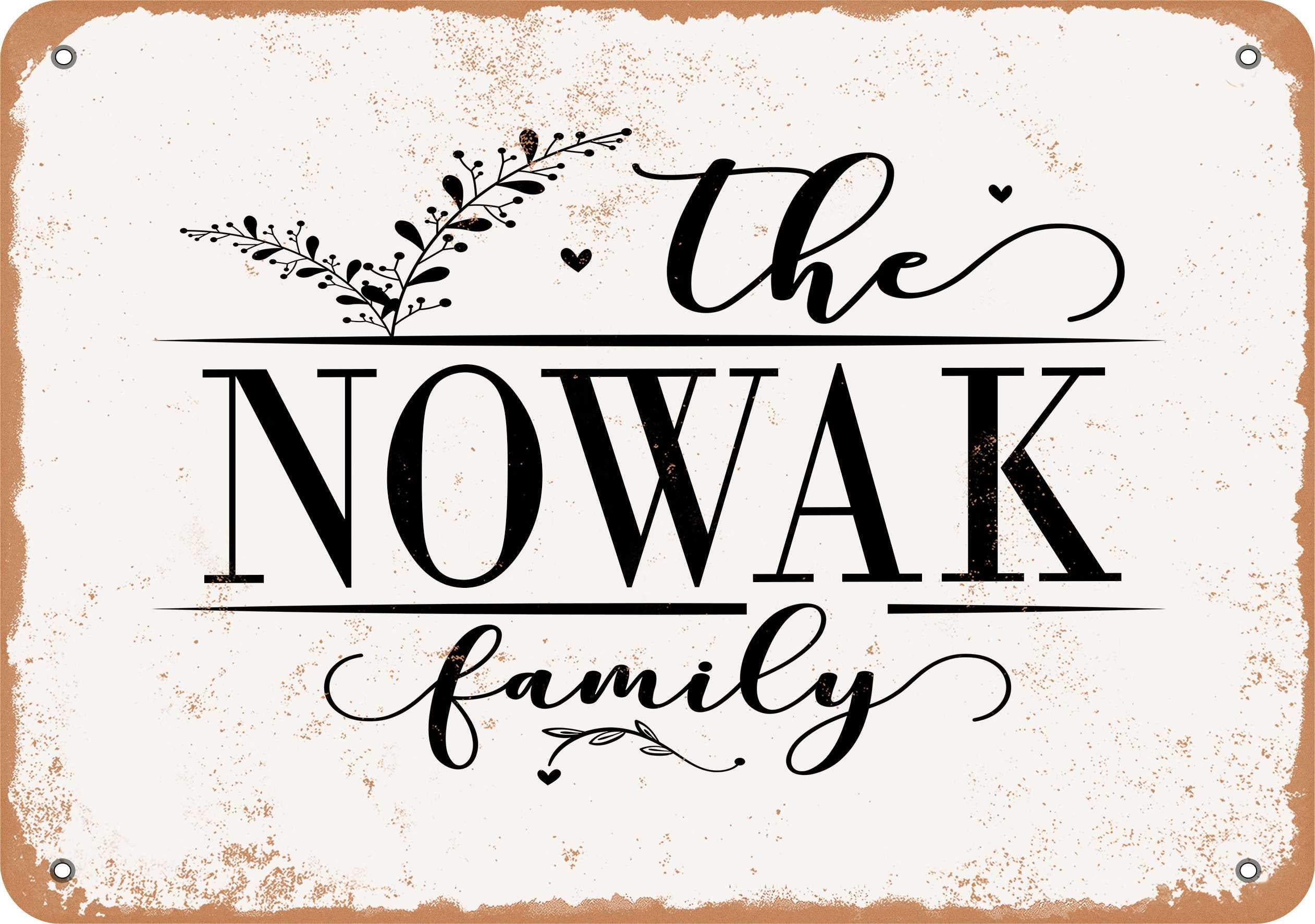 7 x 10 Metal Sign - The Nowak Family (Style 2) - Vintage Rusty Look ...