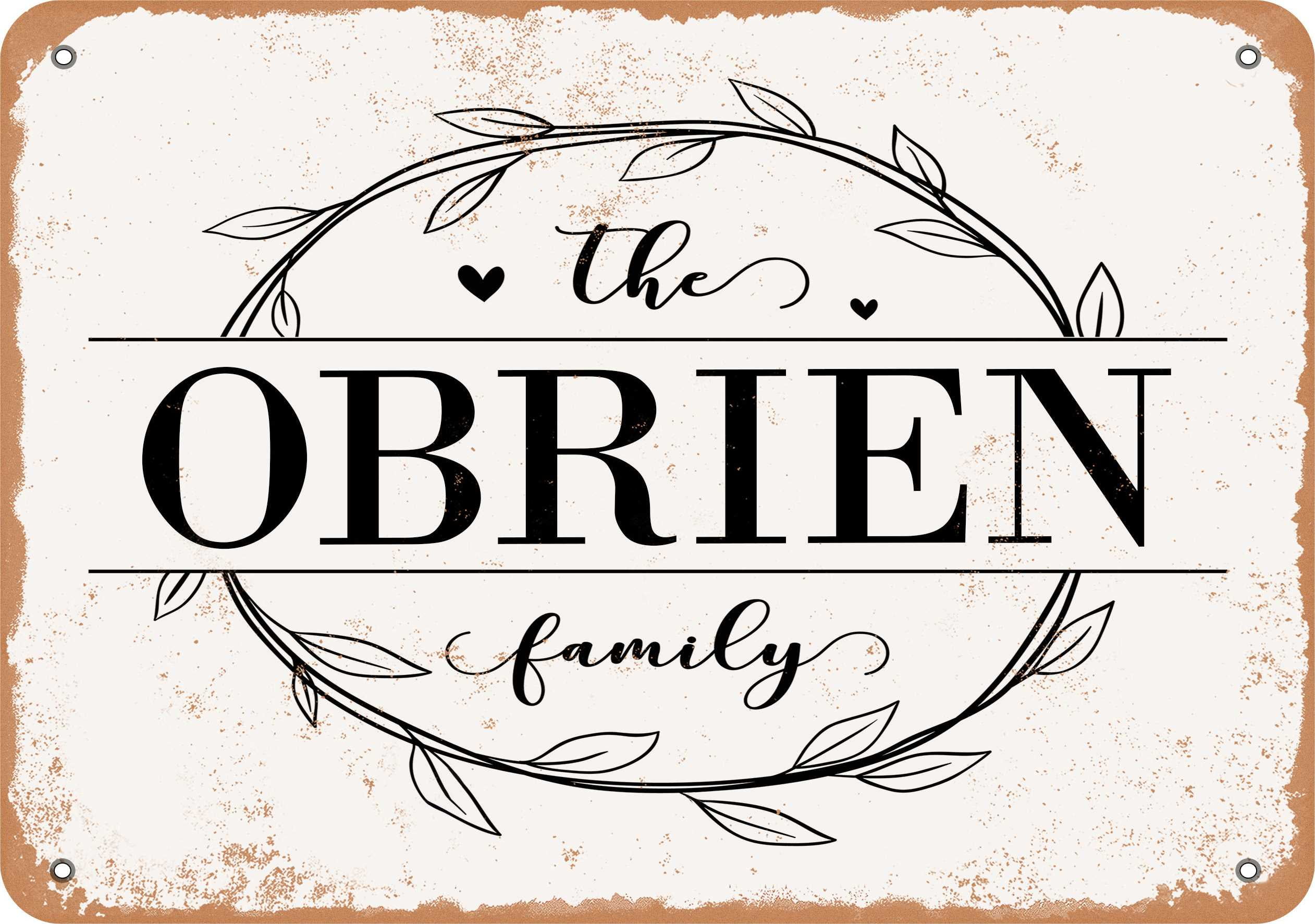 7 x 10 Metal Sign - The Obrien Family (Style 1) - Vintage Rusty Look ...