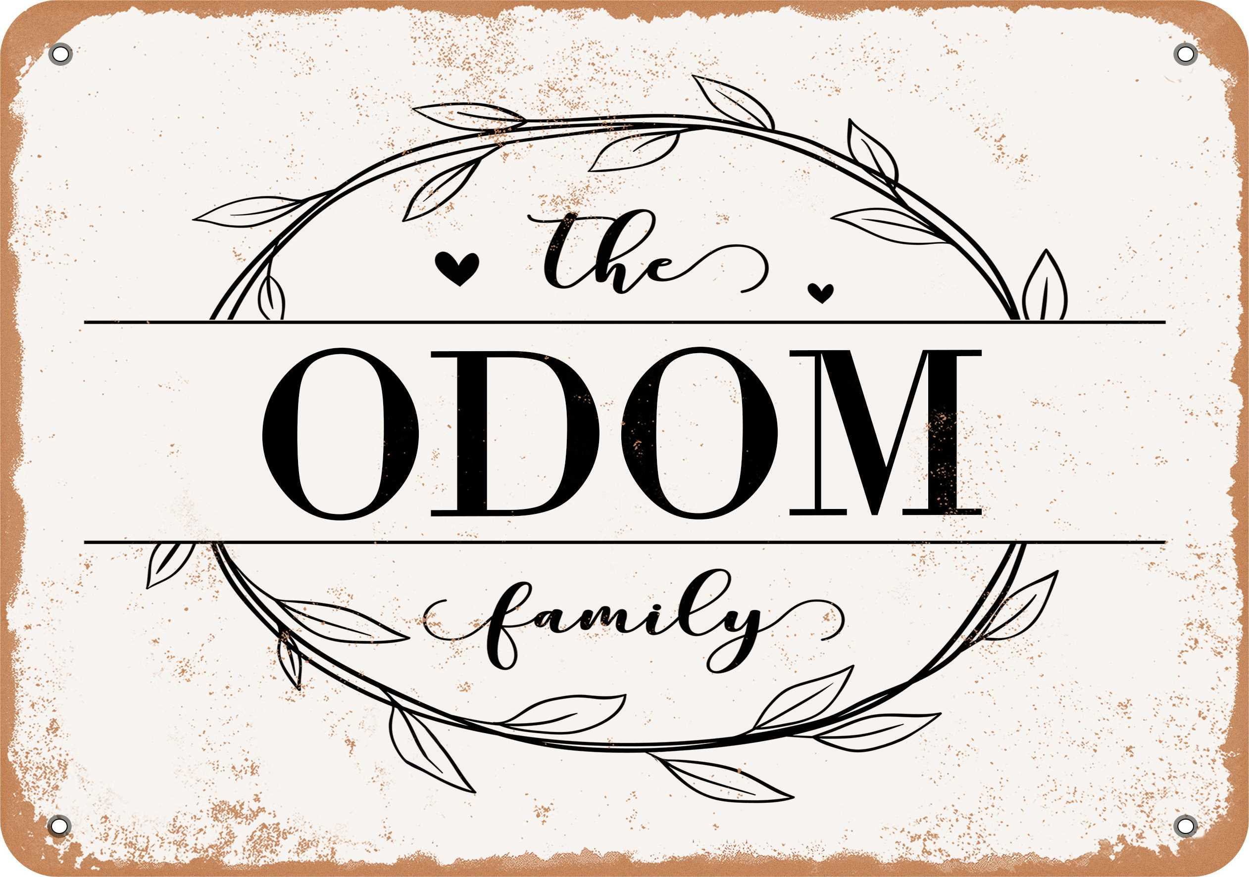 7 x 10 Metal Sign - The Odom Family (Style 1) - Vintage Rusty Look ...