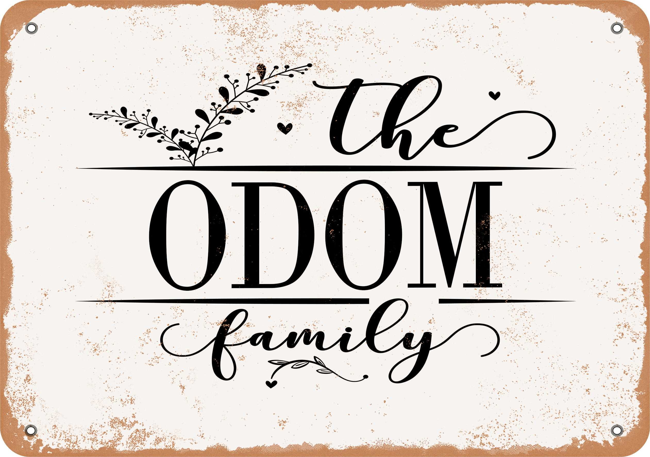 7 x 10 Metal Sign - The Odom Family (Style 2) - Vintage Rusty Look ...