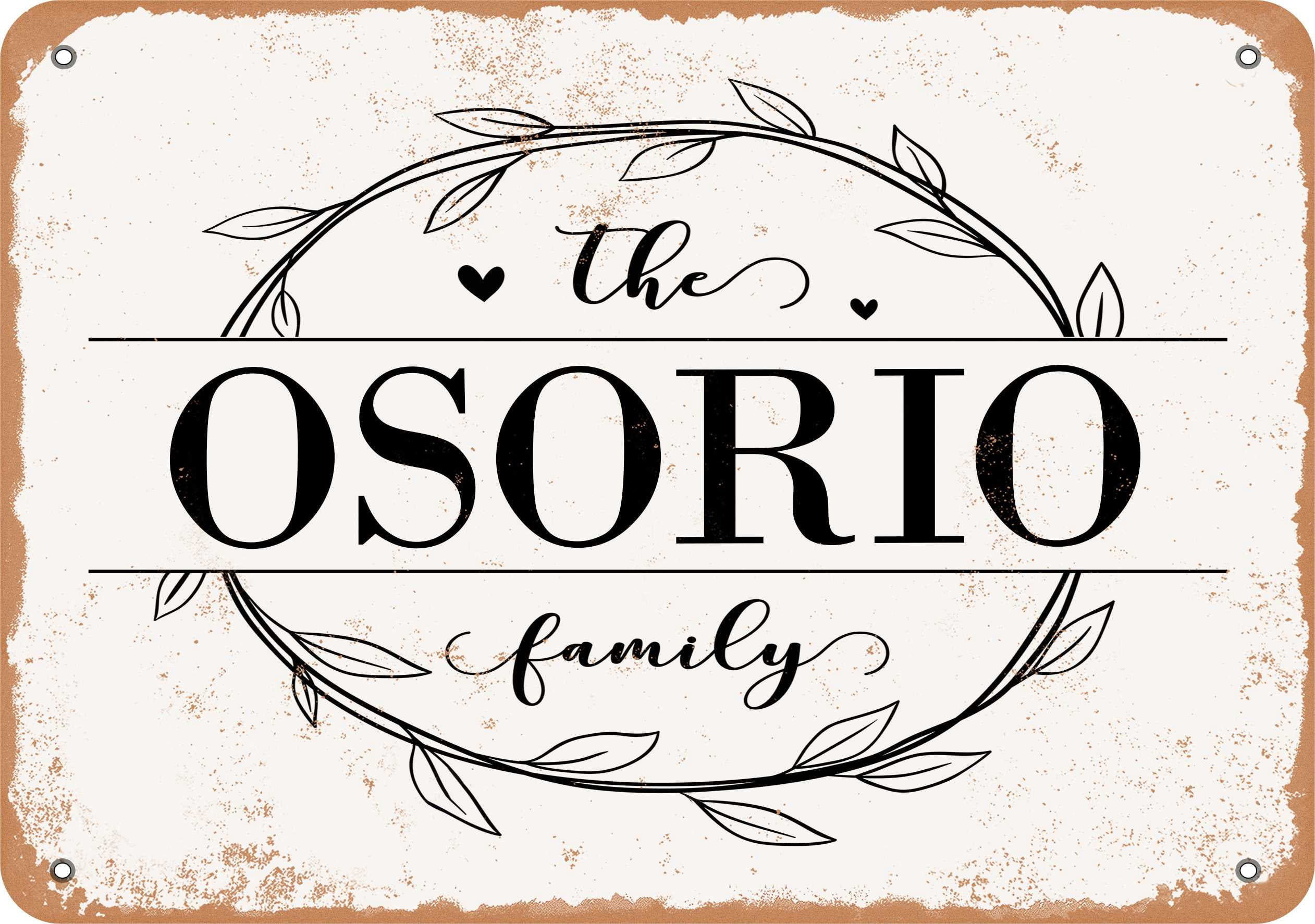 7 x 10 Metal Sign - The Osorio Family (Style 1) - Vintage Rusty Look ...