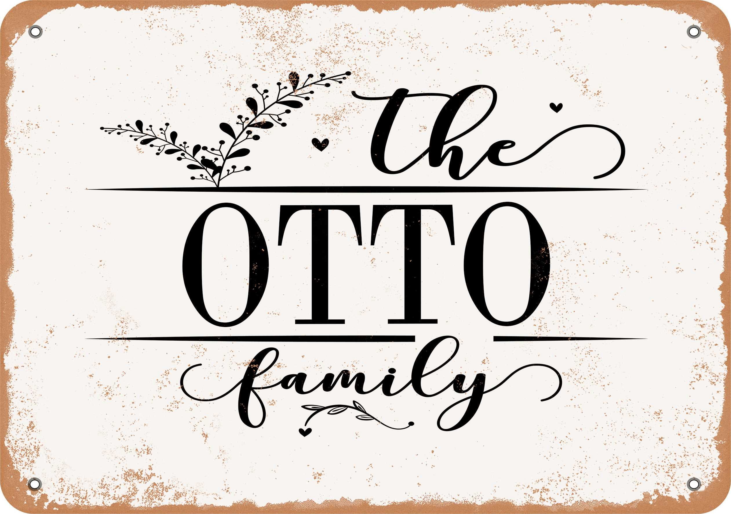 7 x 10 Metal Sign - The Otto Family (Style 2) - Vintage Rusty Look ...
