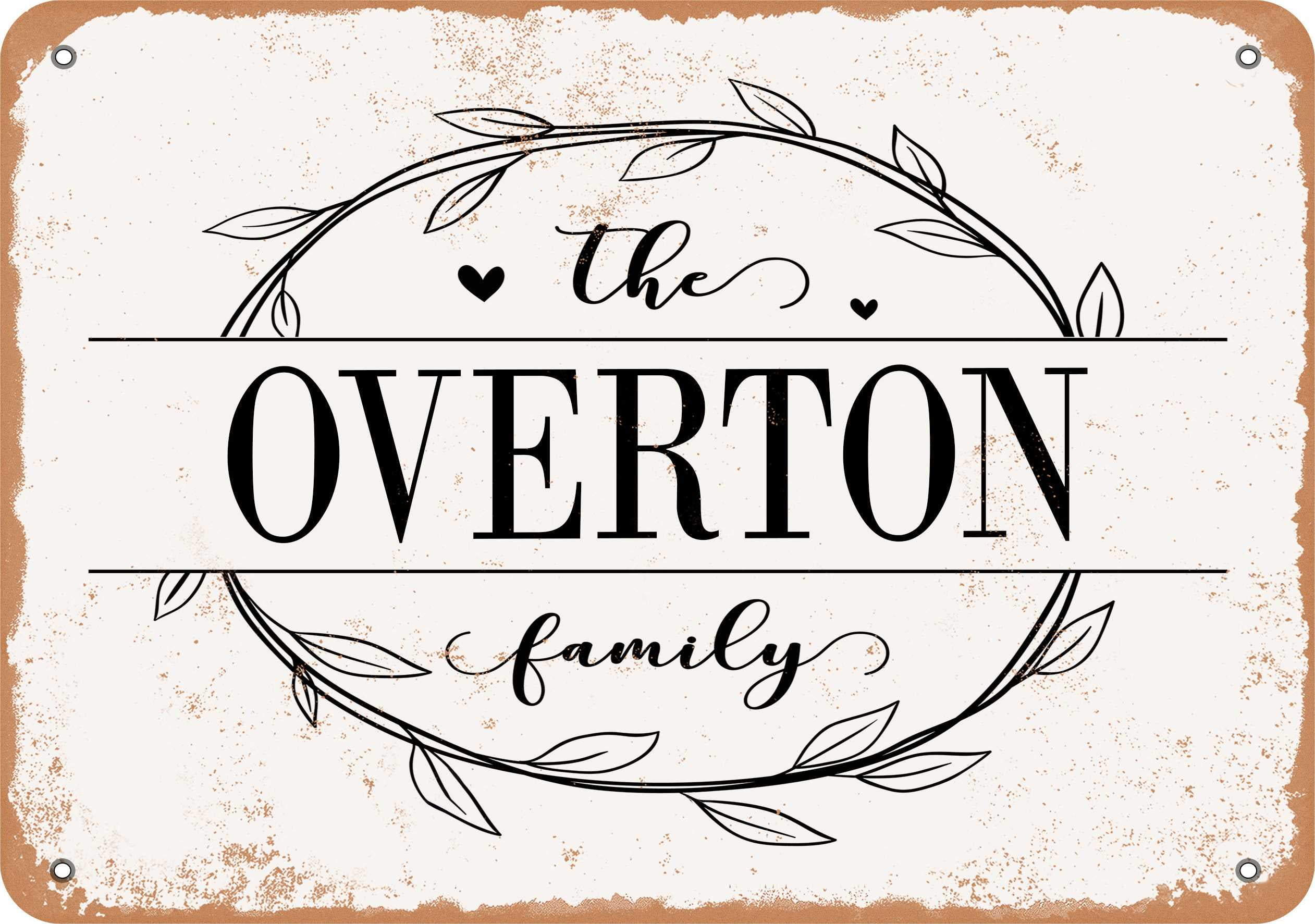 7 x 10 Metal Sign - The Overton Family (Style 1) - Vintage Rusty Look ...