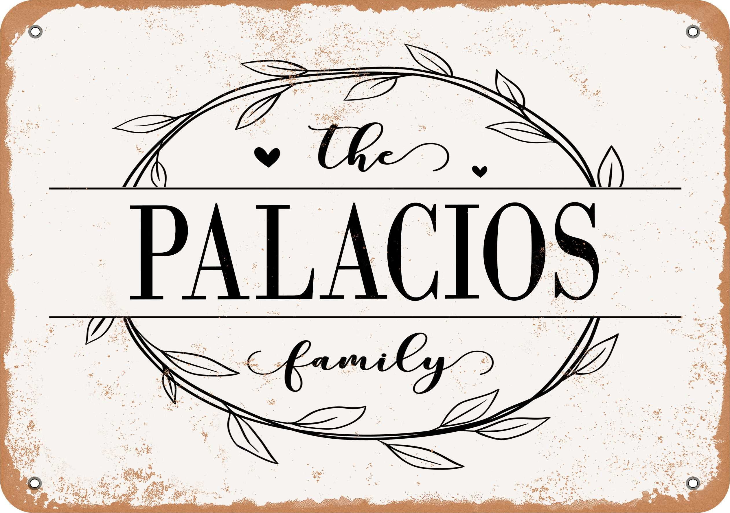 7 x 10 Metal Sign - The Palacios Family (Style 1) - Vintage Rusty Look ...