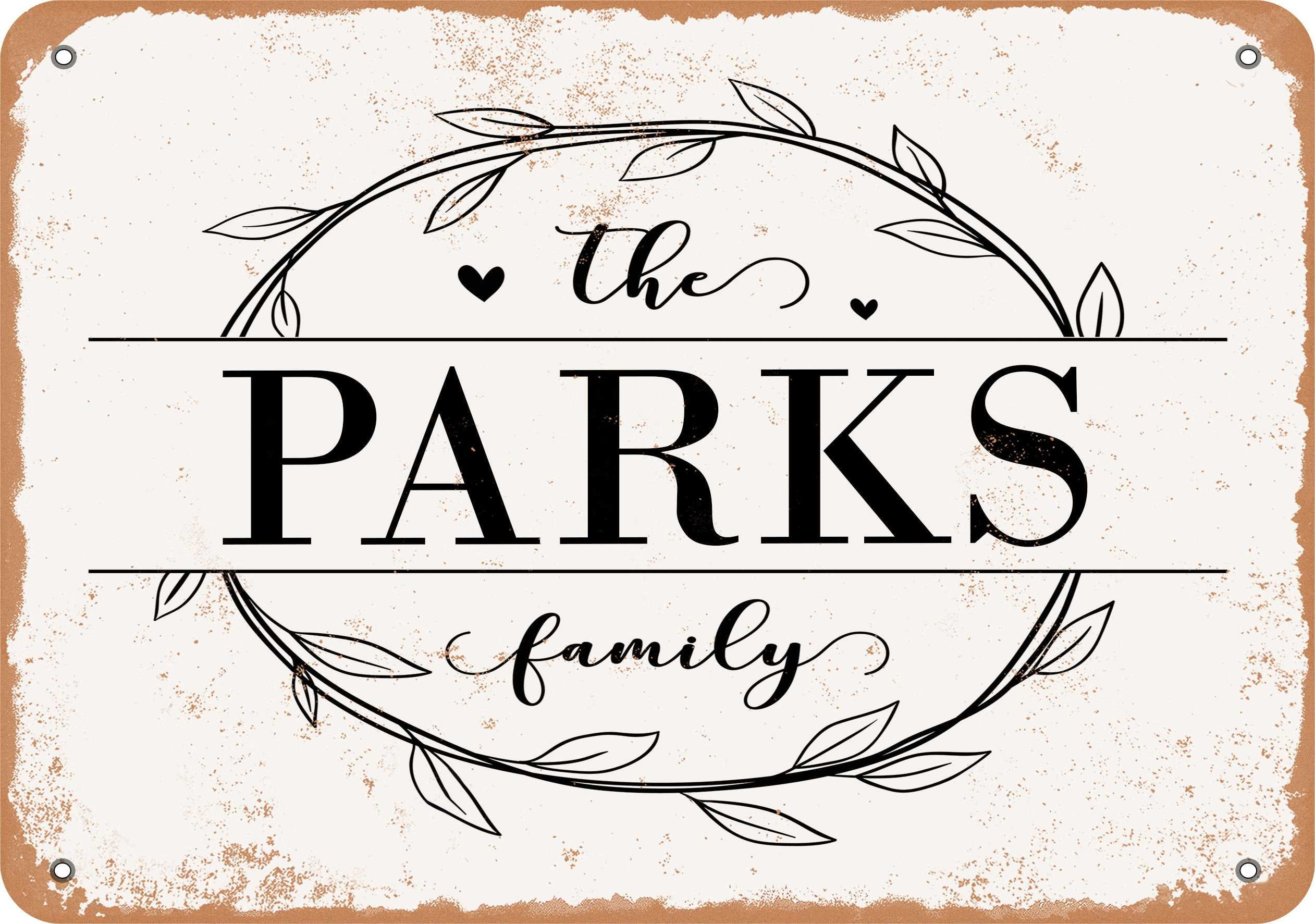7 x 10 Metal Sign - The Parks Family (Style 1) - Vintage Rusty Look ...