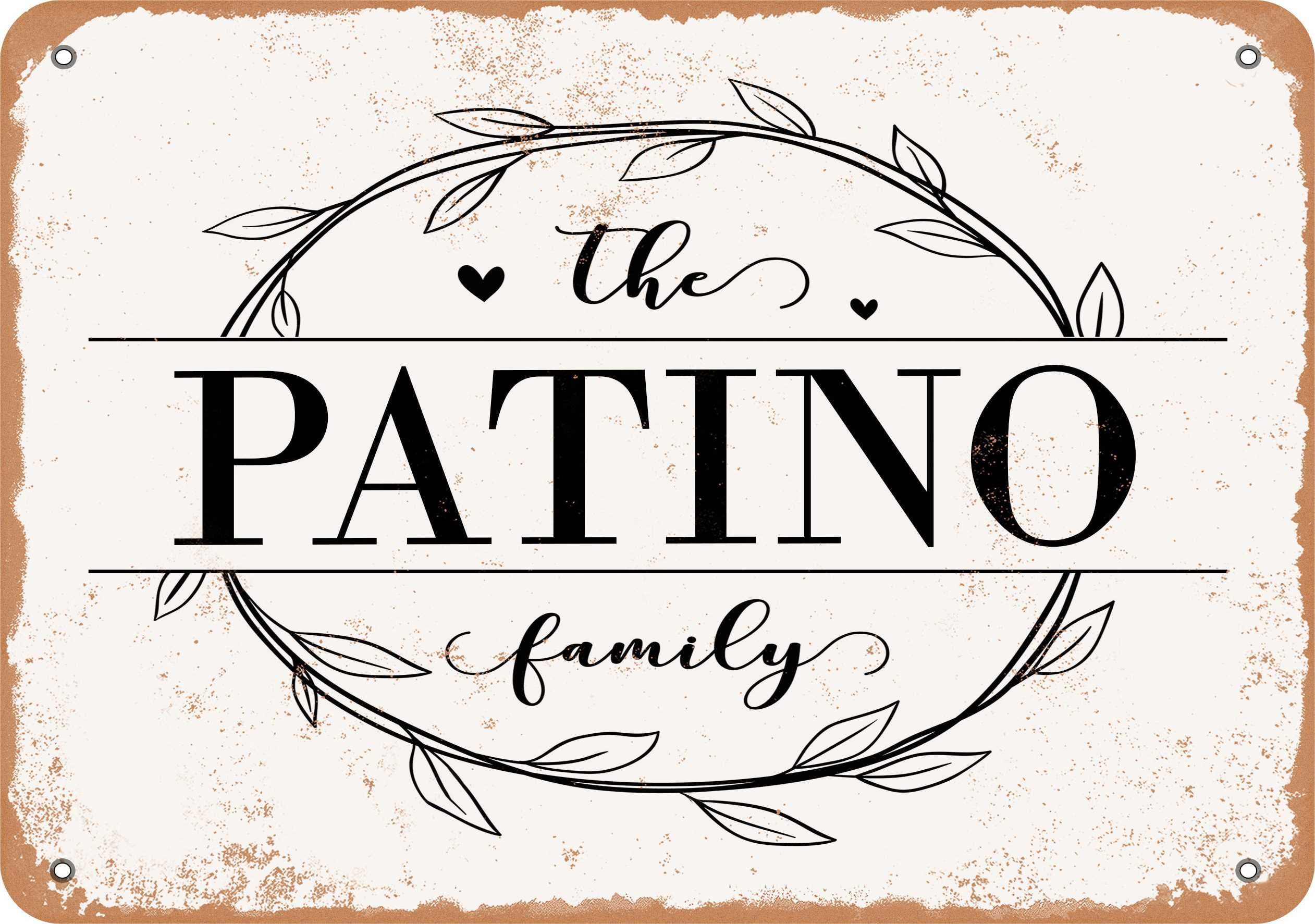 7 x 10 Metal Sign - The Patino Family (Style 1) - Vintage Rusty Look ...