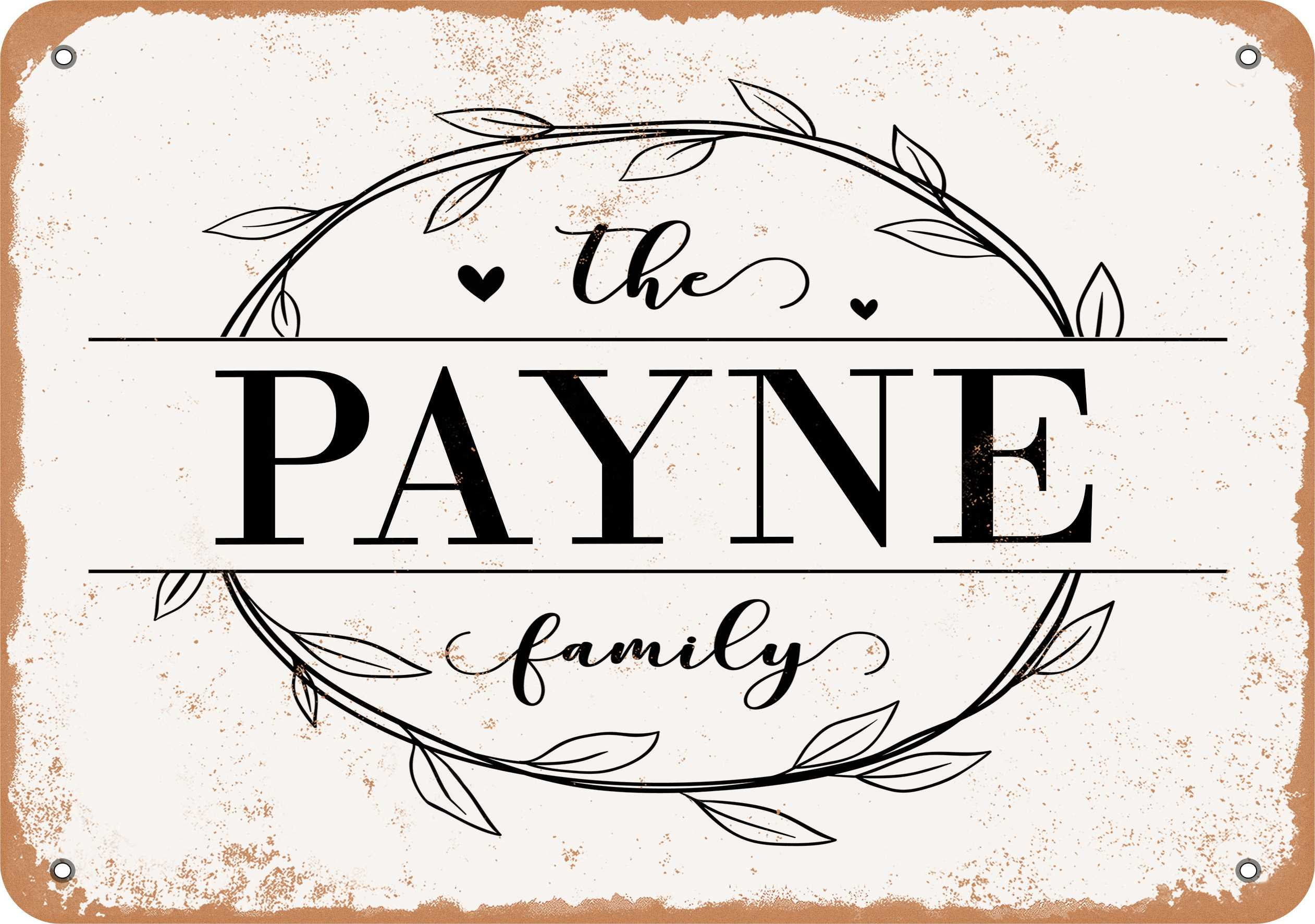 7 x 10 Metal Sign - The Payne Family (Style 1) - Vintage Rusty Look ...