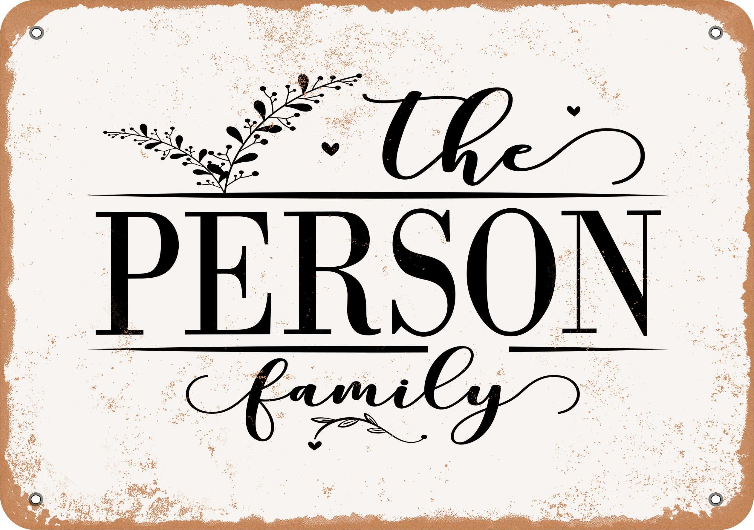 7 x 10 Metal Sign - The Person Family (Style 2) - Vintage Rusty Look ...