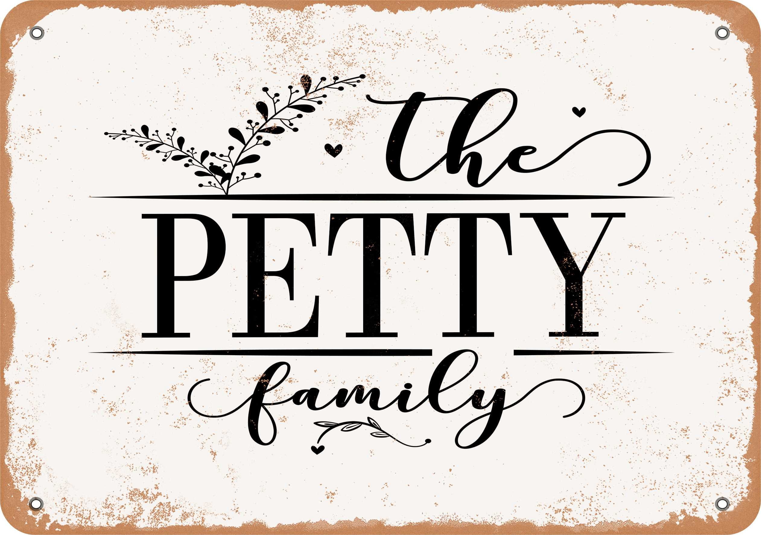 7 x 10 Metal Sign - The Petty Family (Style 2) - Vintage Rusty Look ...