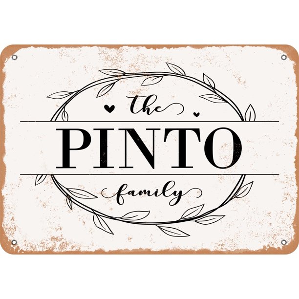 7 x 10 Metal Sign - The Pinto Family (Style 1) - Vintage Rusty Look ...
