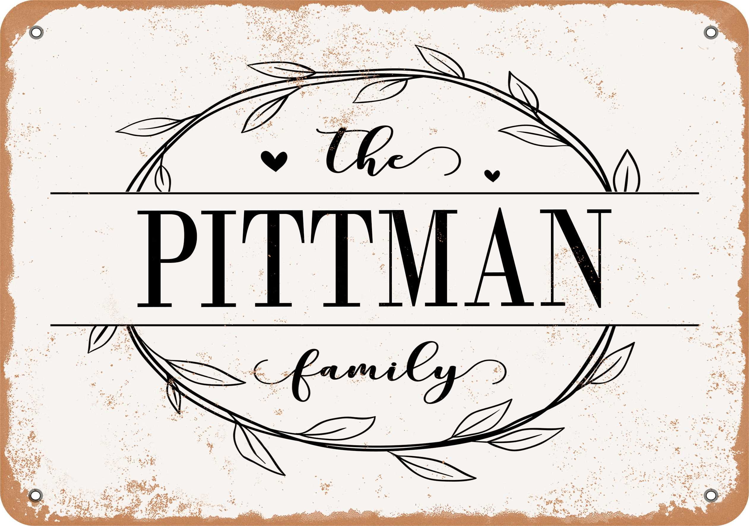 7 x 10 Metal Sign - The Pittman Family (Style 1) - Vintage Rusty Look ...