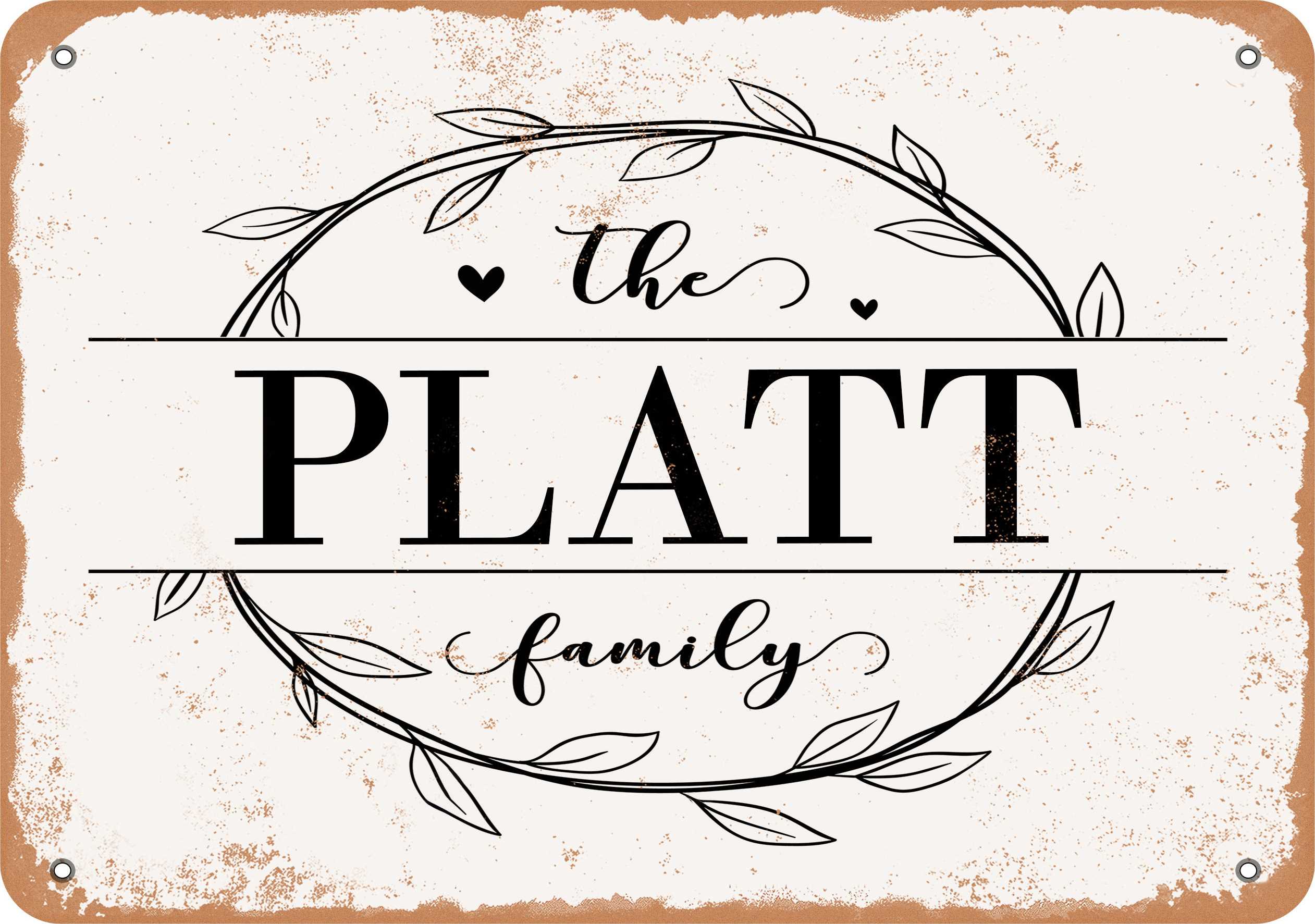 7 x 10 Metal Sign - The Platt Family (Style 1) - Vintage Rusty Look ...