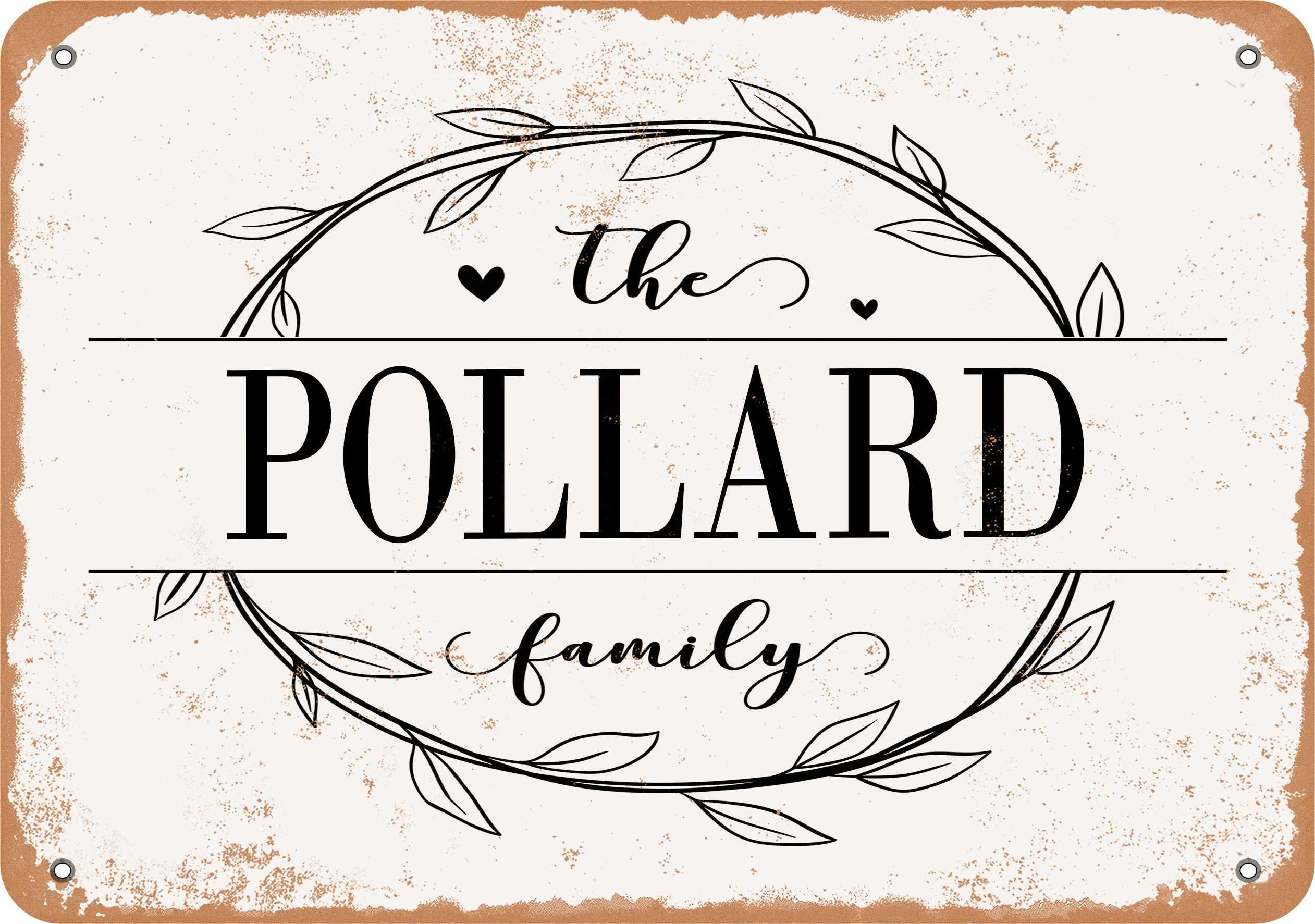 7 x 10 Metal Sign - The Pollard Family (Style 1) - Vintage Rusty Look ...