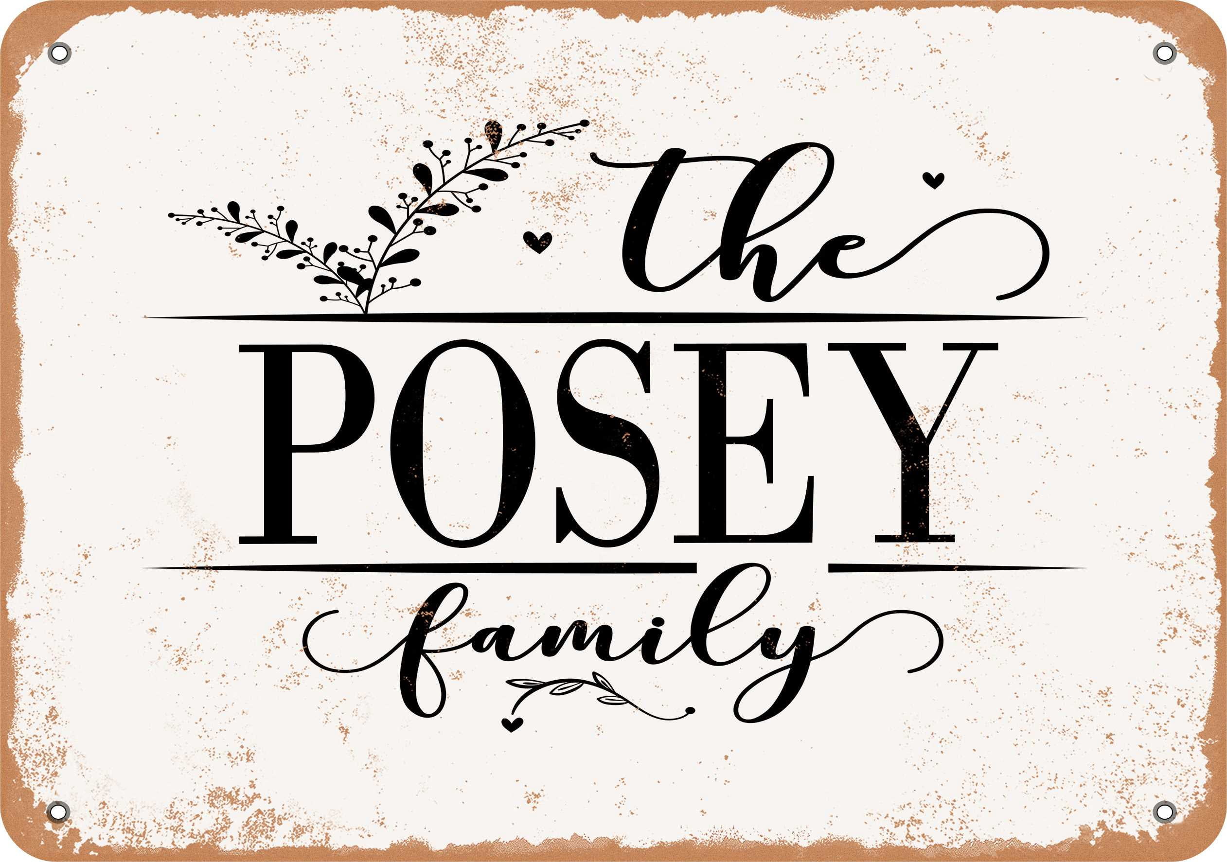 7 x 10 Metal Sign - The Posey Family (Style 2) - Vintage Rusty Look ...