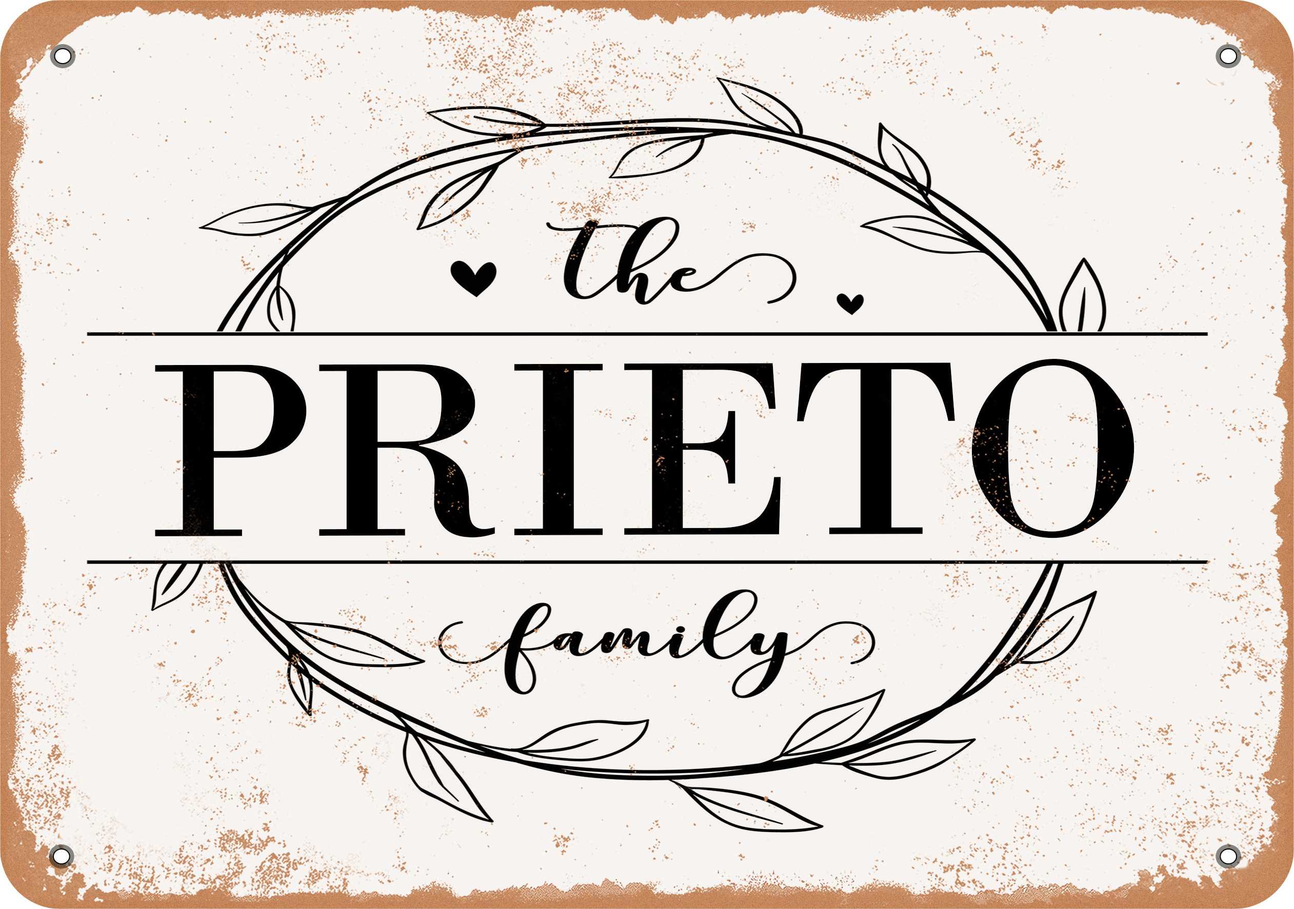 7 x 10 Metal Sign - The Prieto Family (Style 1) - Vintage Rusty Look ...