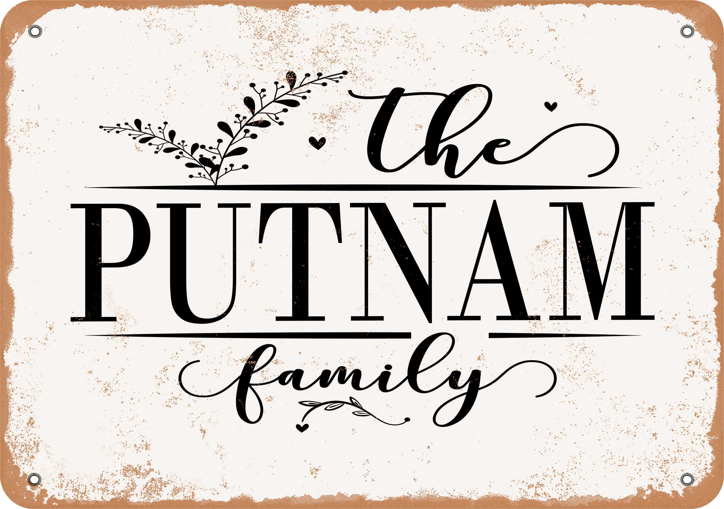 7 x 10 Metal Sign - The Putnam Family (Style 2) - Vintage Rusty Look ...
