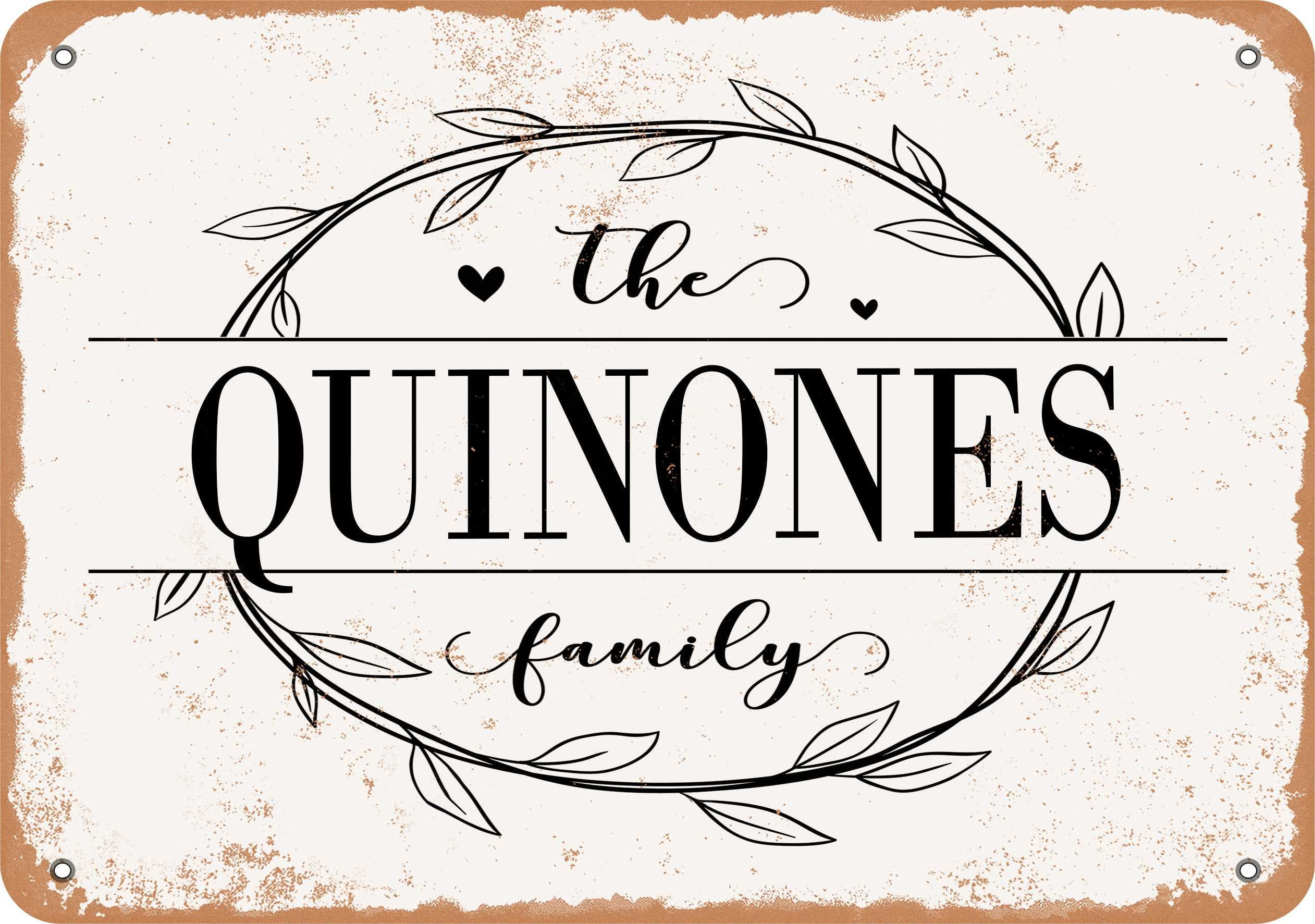 7 x 10 Metal Sign - The Quinones Family (Style 1) - Vintage Rusty Look ...