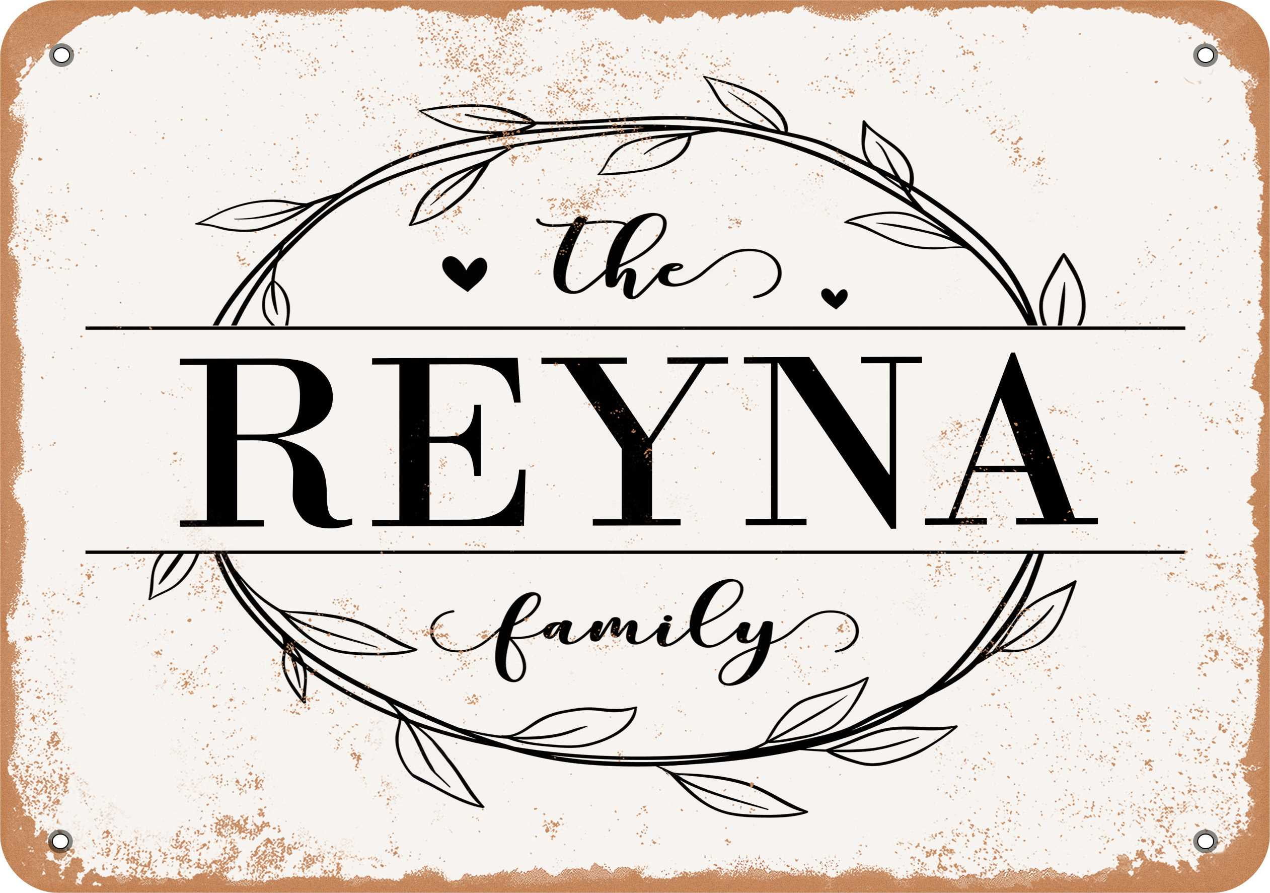 7 x 10 Metal Sign - The Reyna Family (Style 1) - Vintage Rusty Look ...