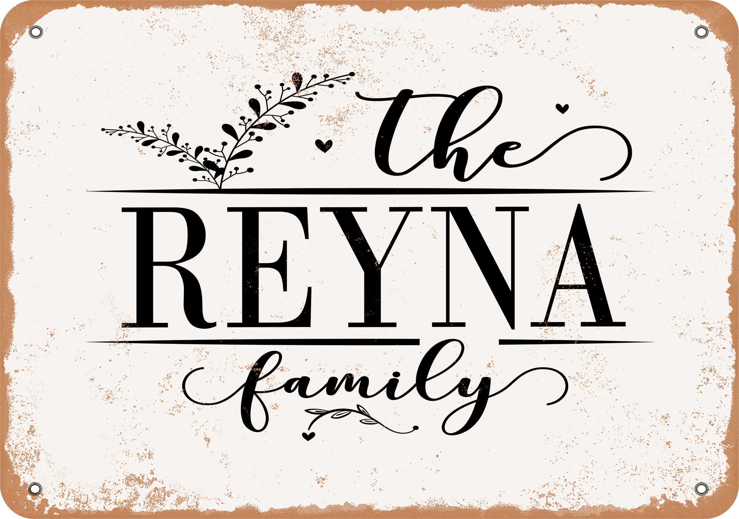 7 x 10 Metal Sign - The Reyna Family (Style 2) - Vintage Rusty Look ...