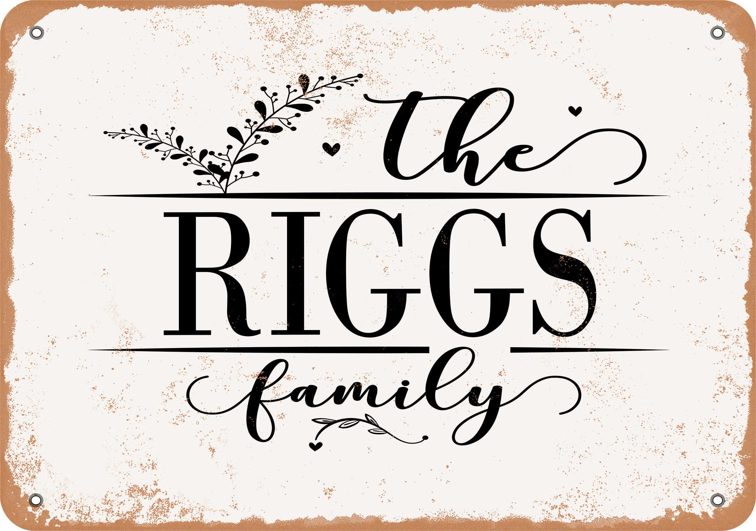 7 x 10 Metal Sign - The Riggs Family (Style 2) - Vintage Rusty Look ...