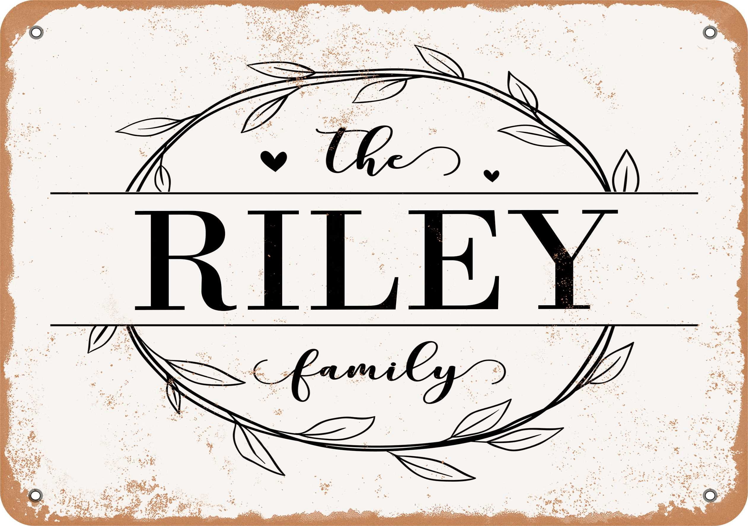 7 x 10 Metal Sign - The Riley Family (Style 1) - Vintage Rusty Look ...