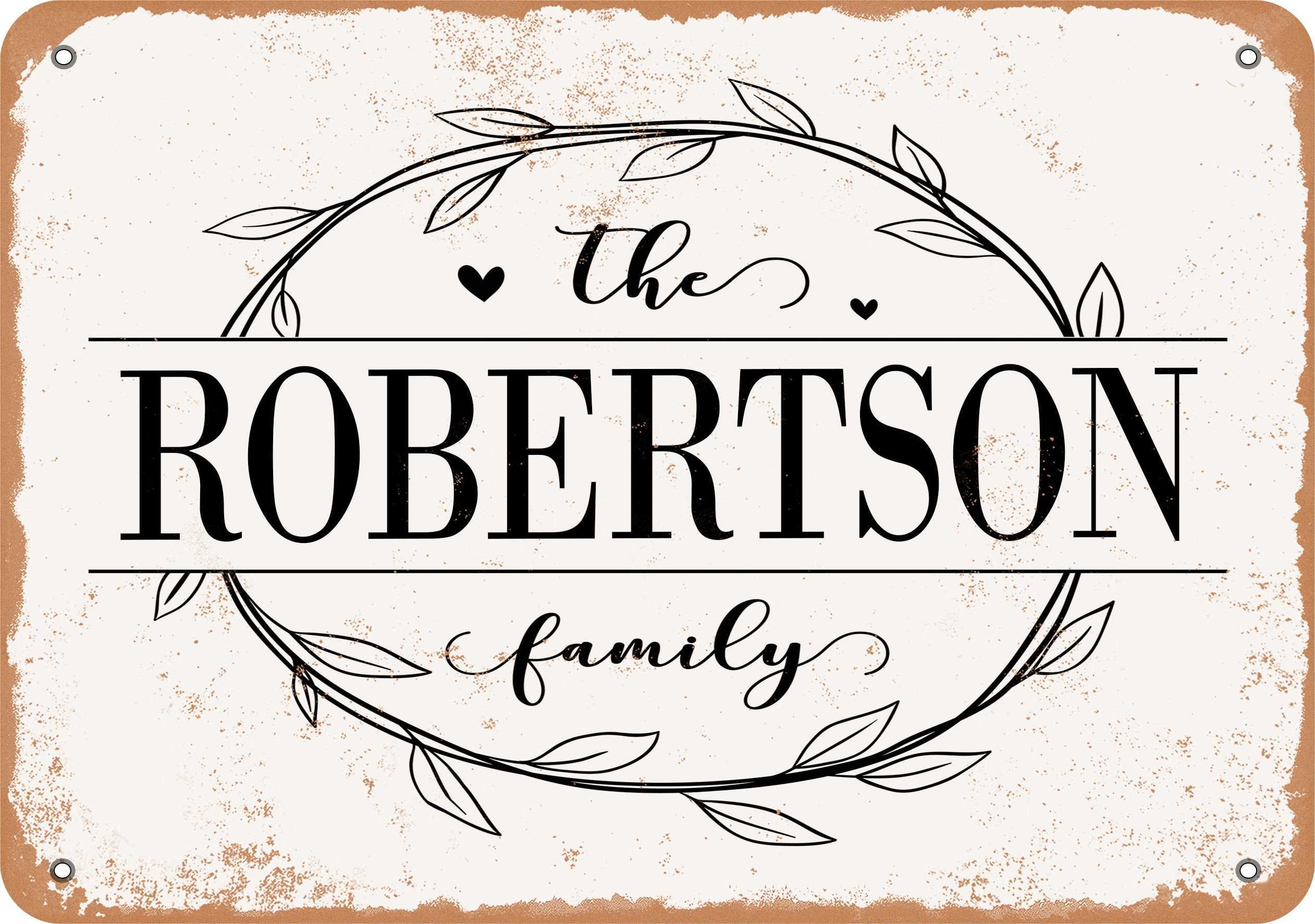 7 x 10 Metal Sign - The Robertson Family (Style 1) - Vintage Rusty Look ...