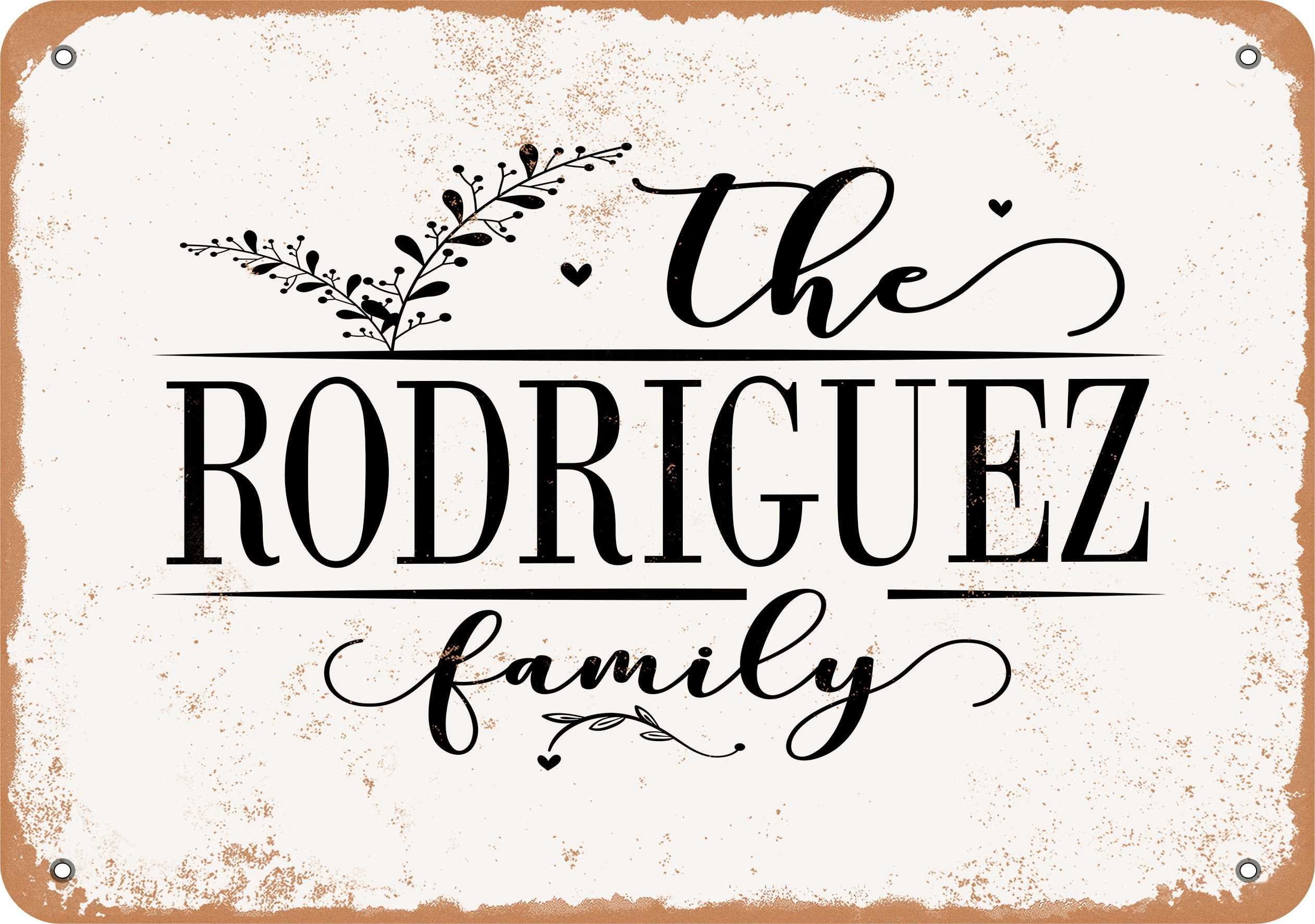 7 x 10 Metal Sign - The Rodriguez Family (Style 2) - Vintage Rusty Look ...