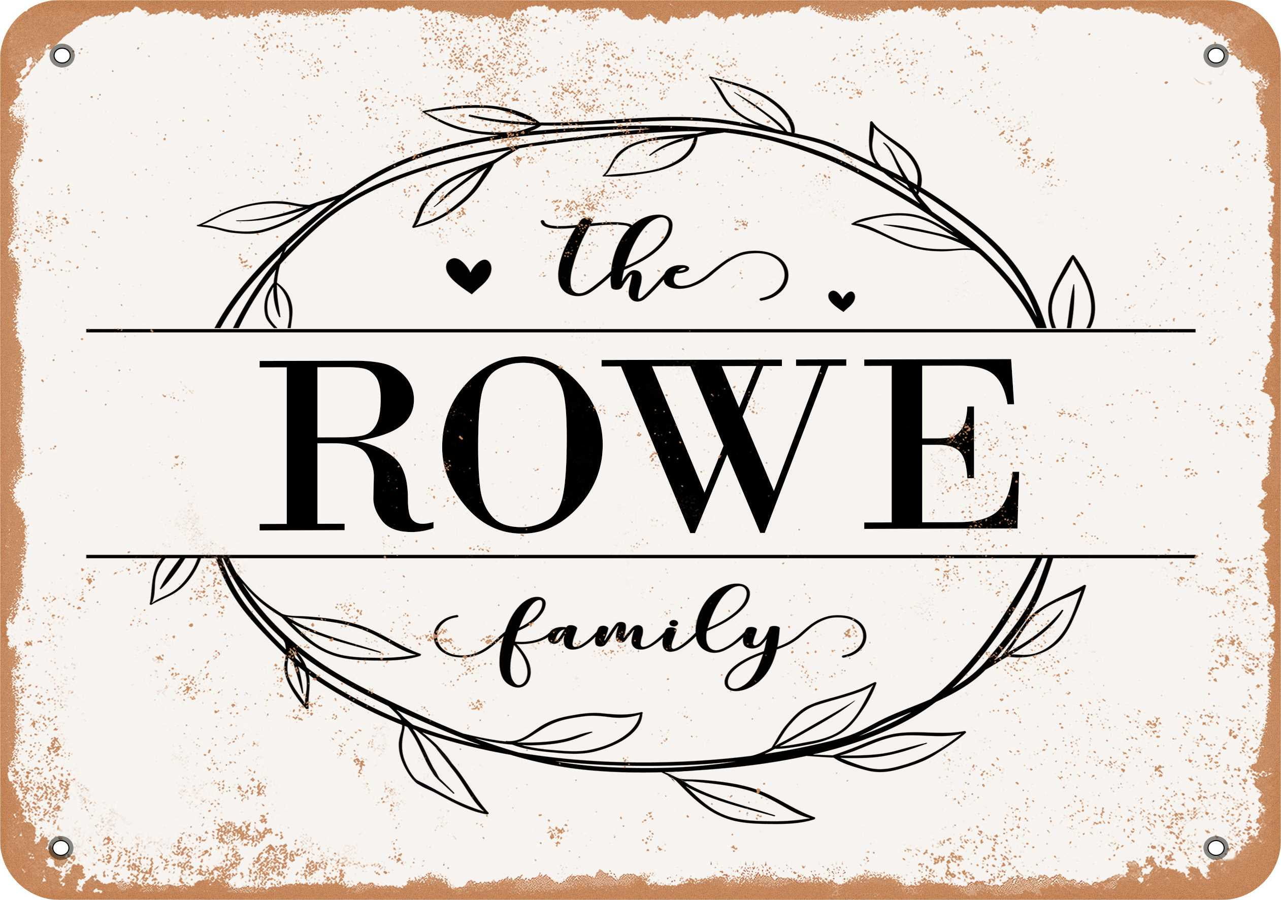 7 x 10 Metal Sign - The Rowe Family (Style 1) - Vintage Rusty Look ...