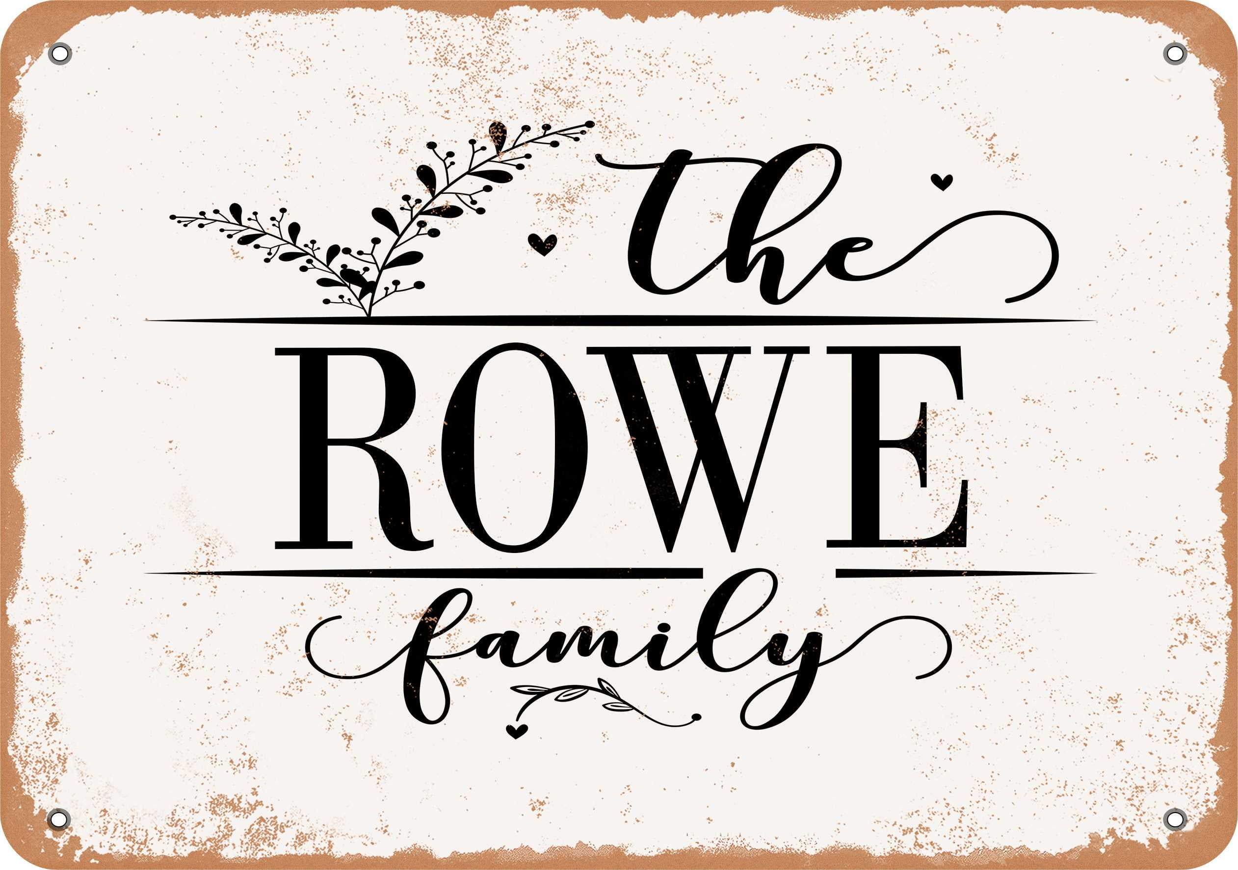 7 x 10 Metal Sign - The Rowe Family (Style 2) - Vintage Rusty Look ...