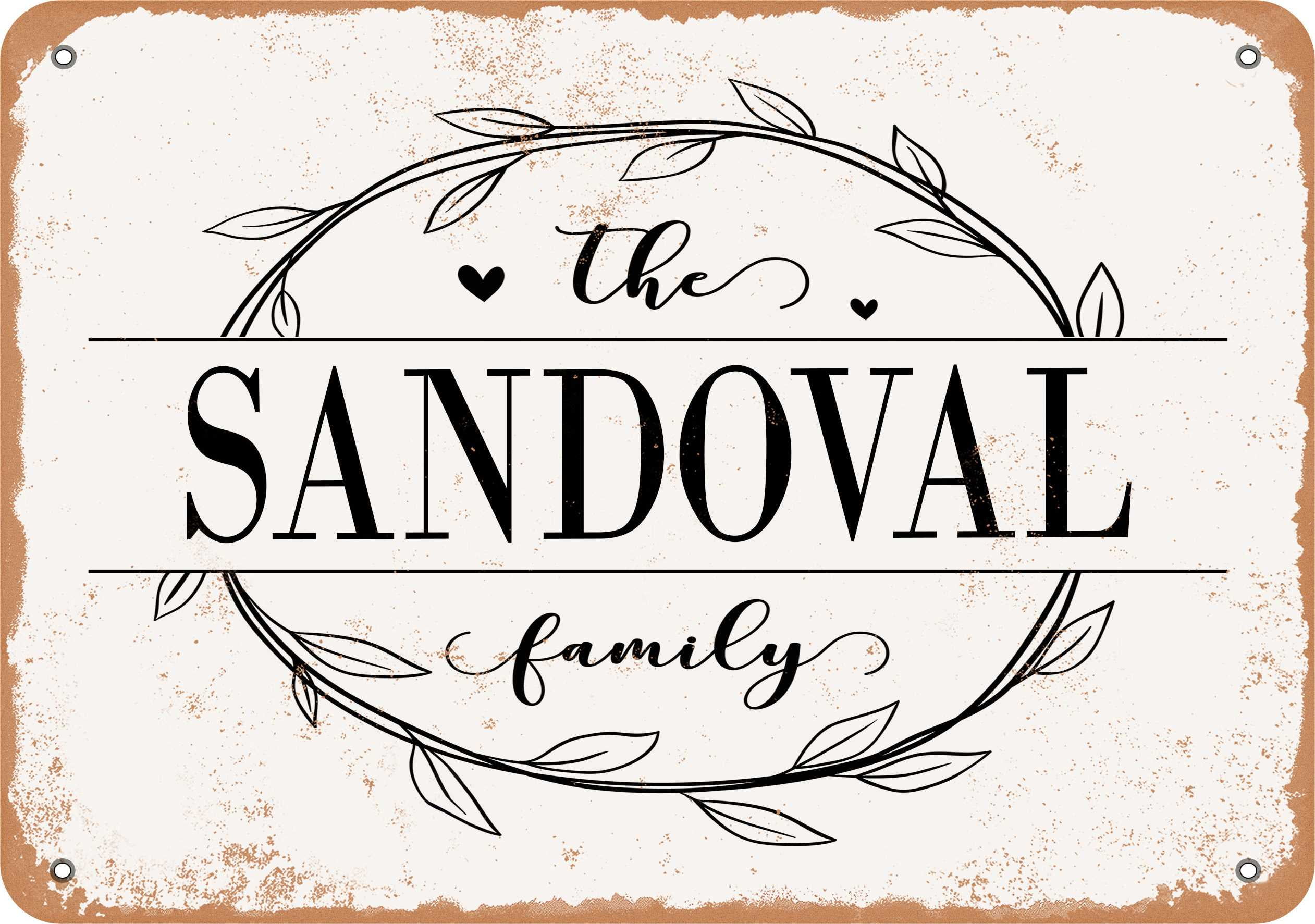 7 x 10 Metal Sign - The Sandoval Family (Style 1) - Vintage Rusty Look ...