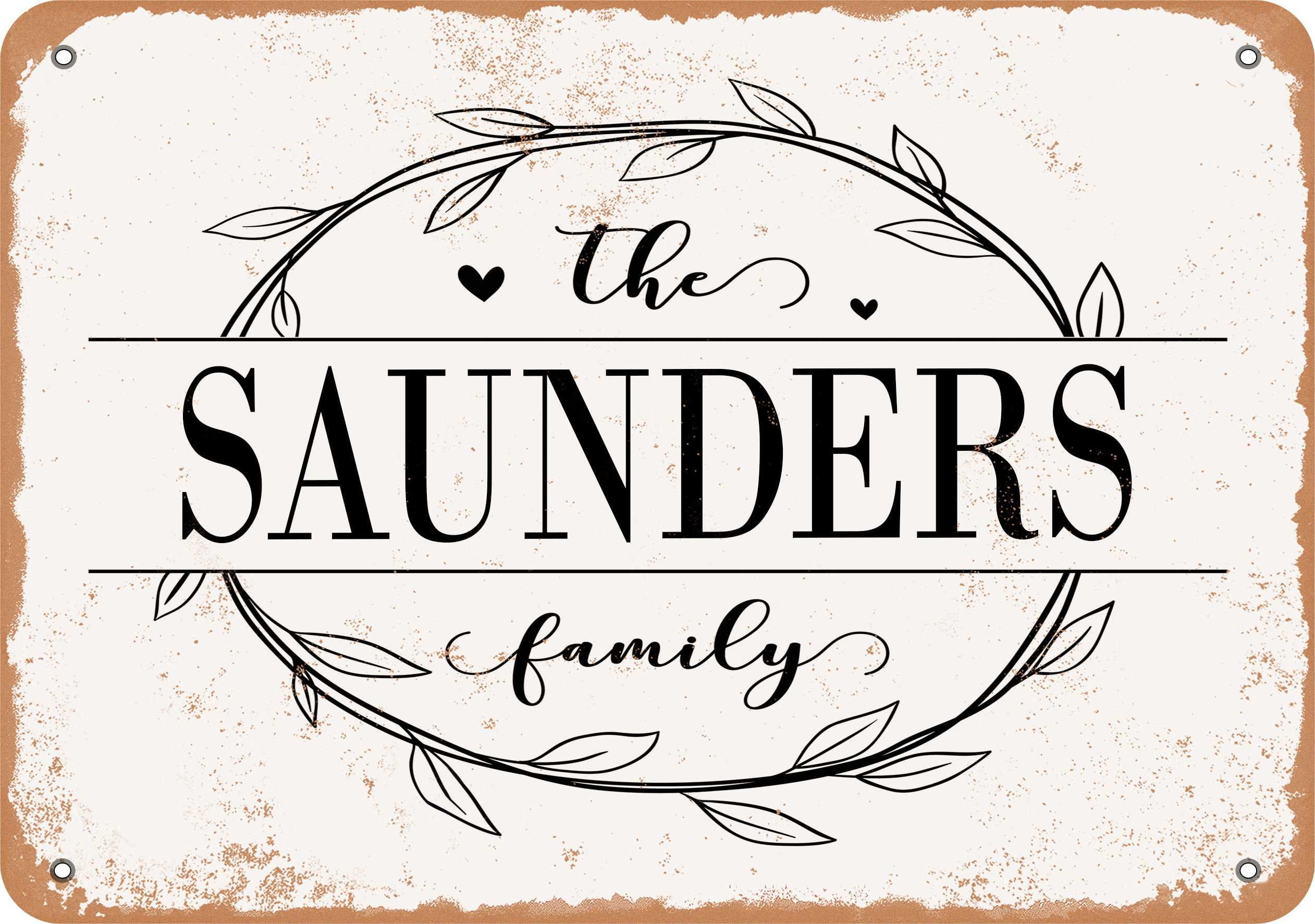 7 x 10 Metal Sign - The Saunders Family (Style 1) - Vintage Rusty Look ...