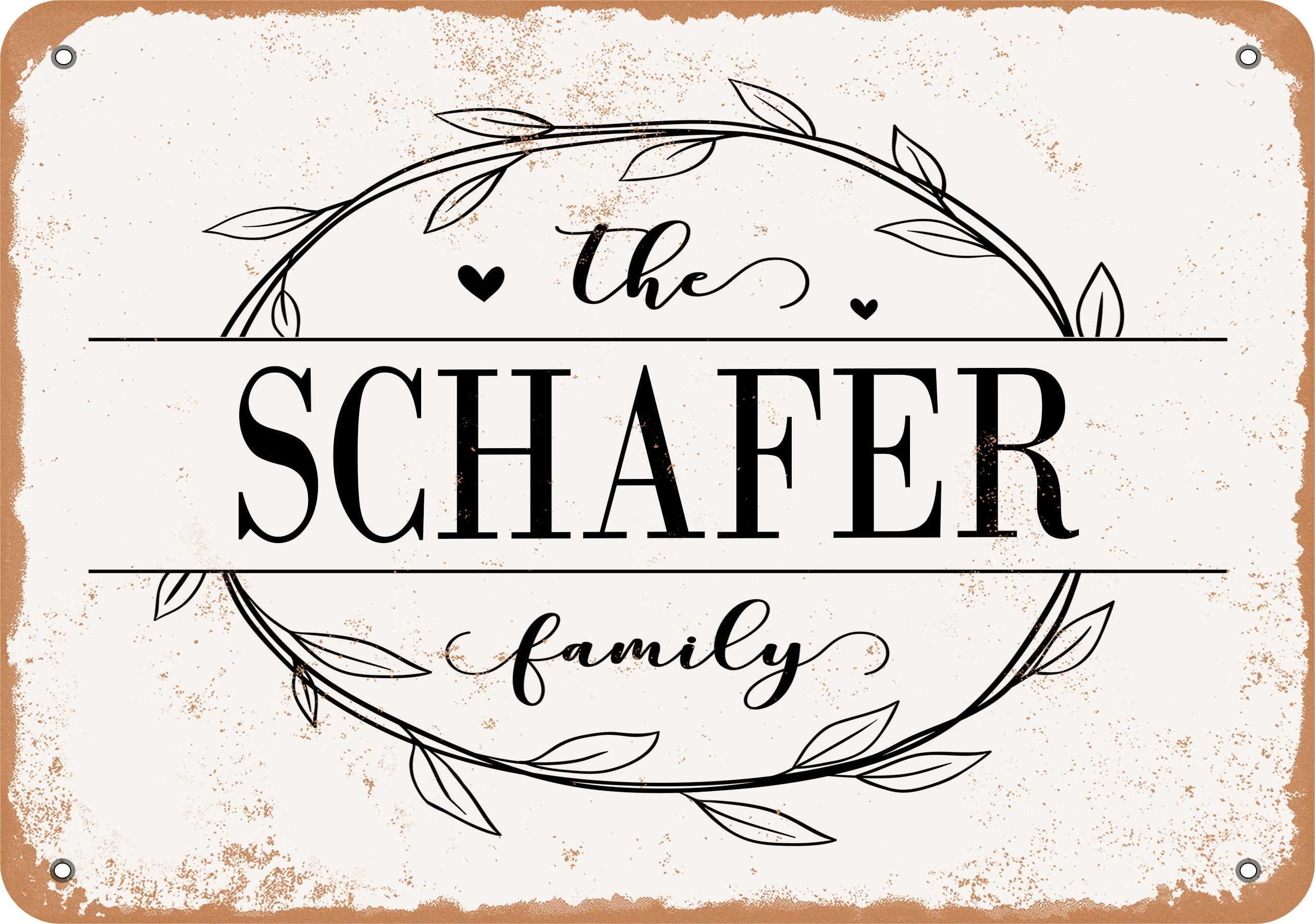 7 x 10 Metal Sign - The Schafer Family (Style 1) - Vintage Rusty Look ...