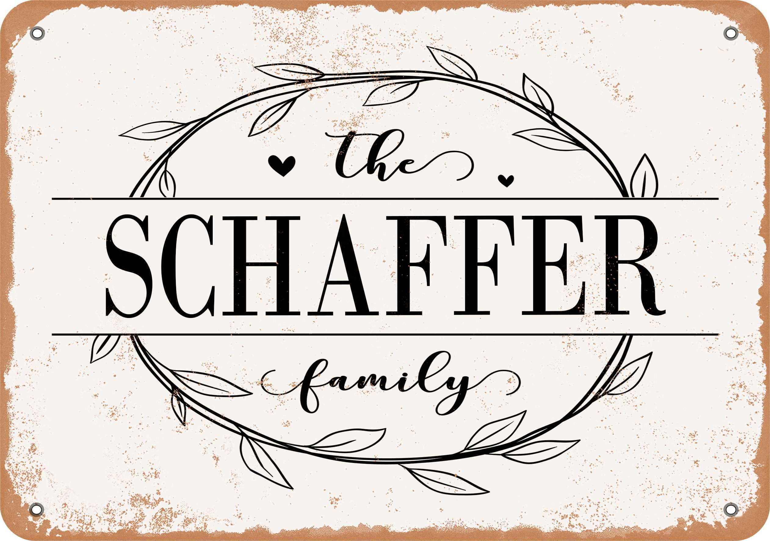 7 x 10 Metal Sign - The Schaffer Family (Style 1) - Vintage Rusty Look ...
