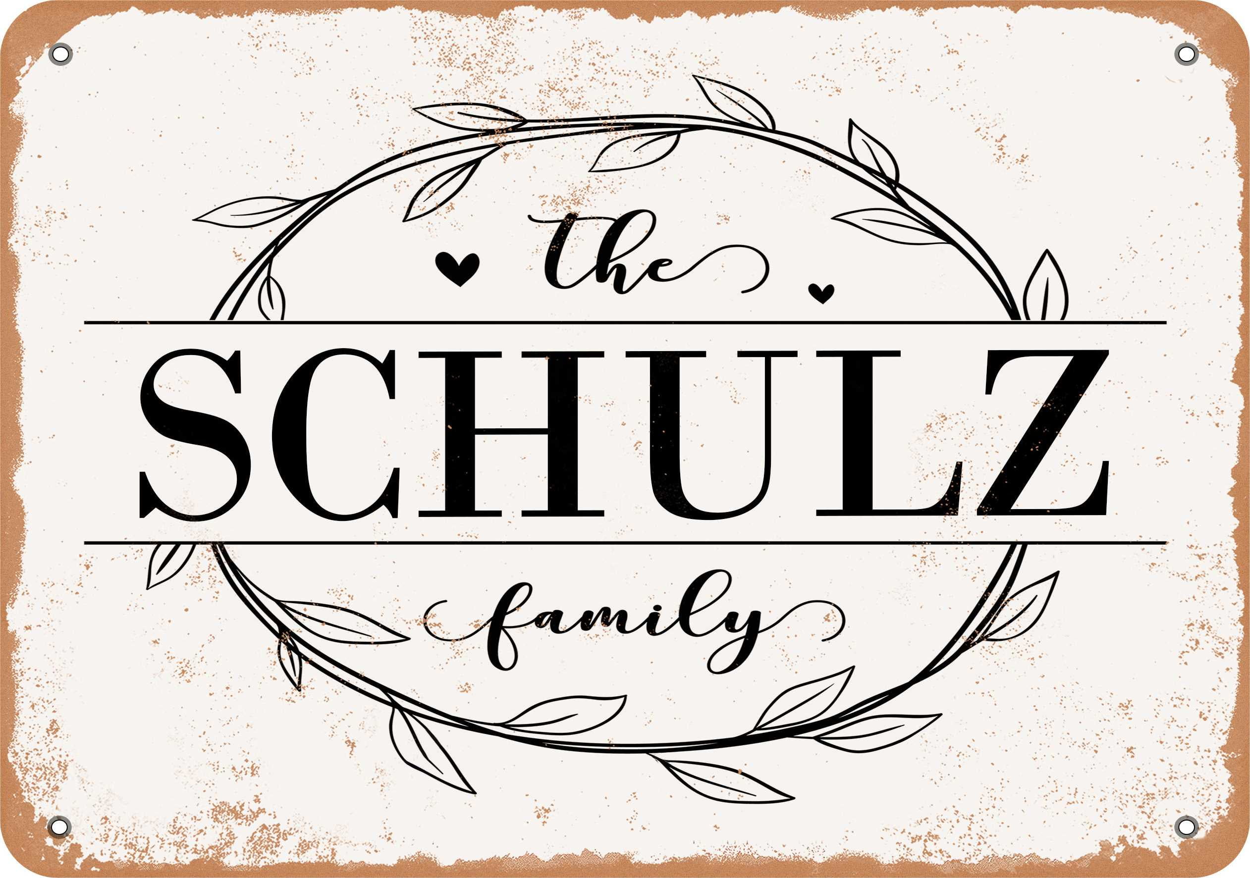 7 x 10 Metal Sign - The Schulz Family (Style 1) - Vintage Rusty Look ...