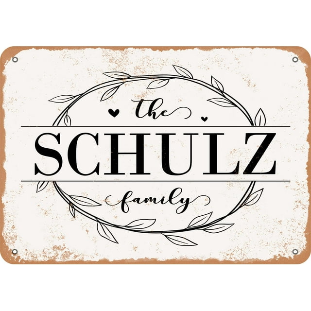 7 x 10 Metal Sign - The Schulz Family (Style 1) - Vintage Rusty Look ...