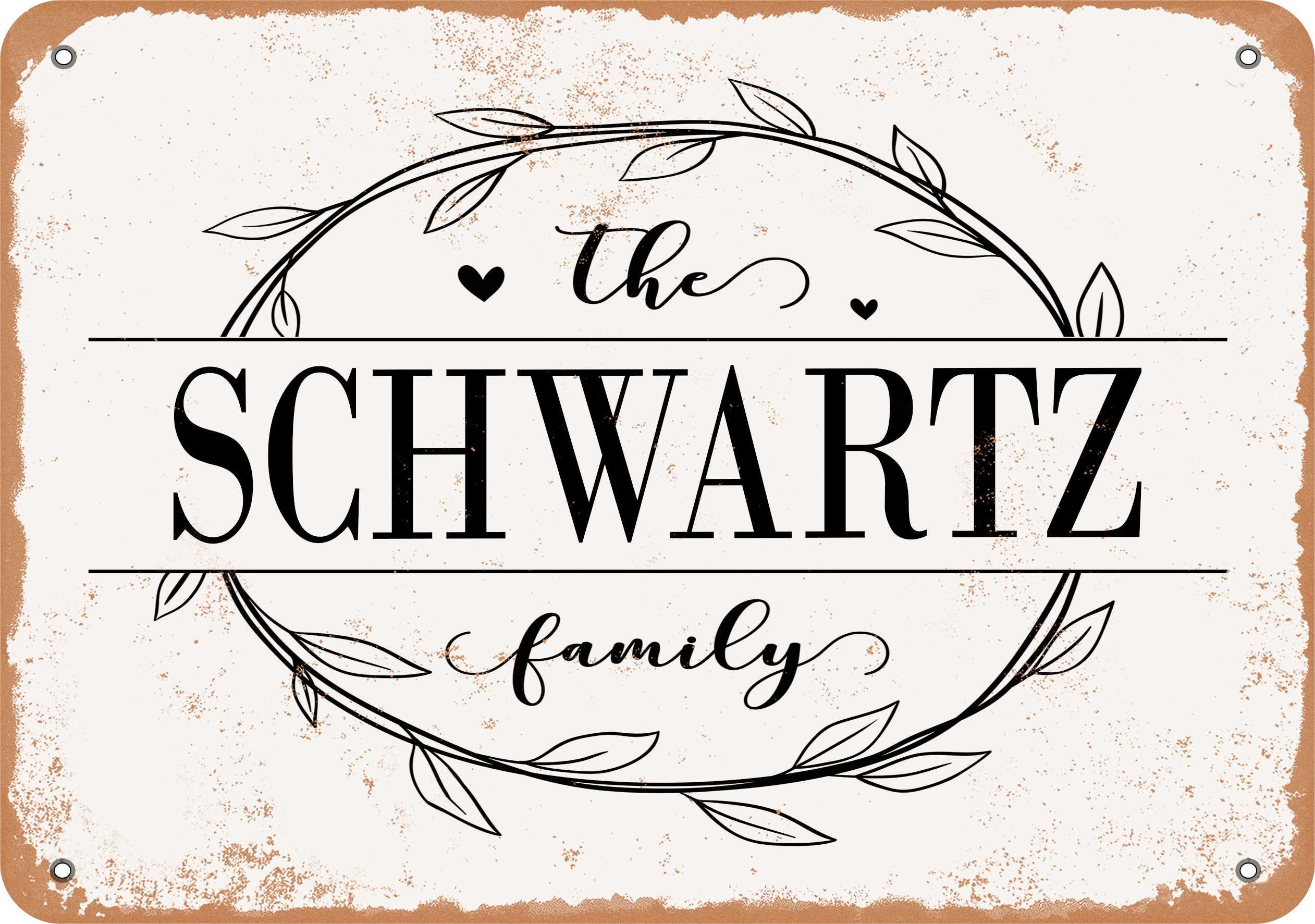 7 x 10 Metal Sign - The Schwartz Family (Style 1) - Vintage Rusty Look ...
