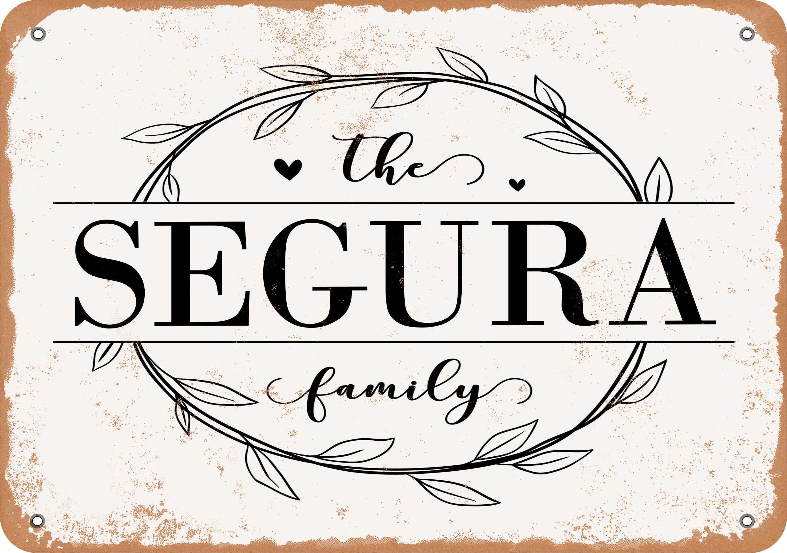 7 x 10 Metal Sign - The Segura Family (Style 1) - Vintage Rusty Look ...