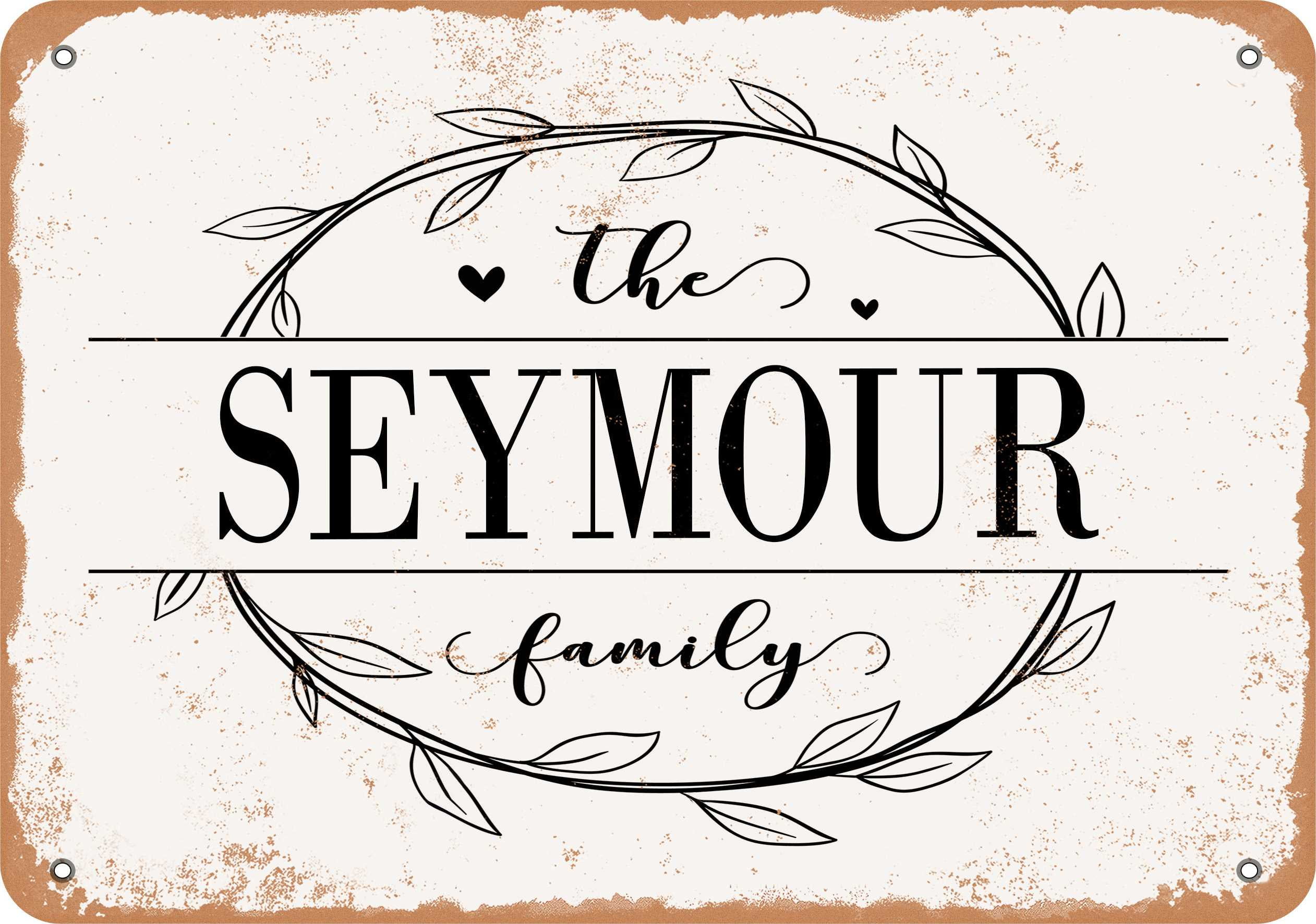 7 x 10 Metal Sign - The Seymour Family (Style 1) - Vintage Rusty Look ...