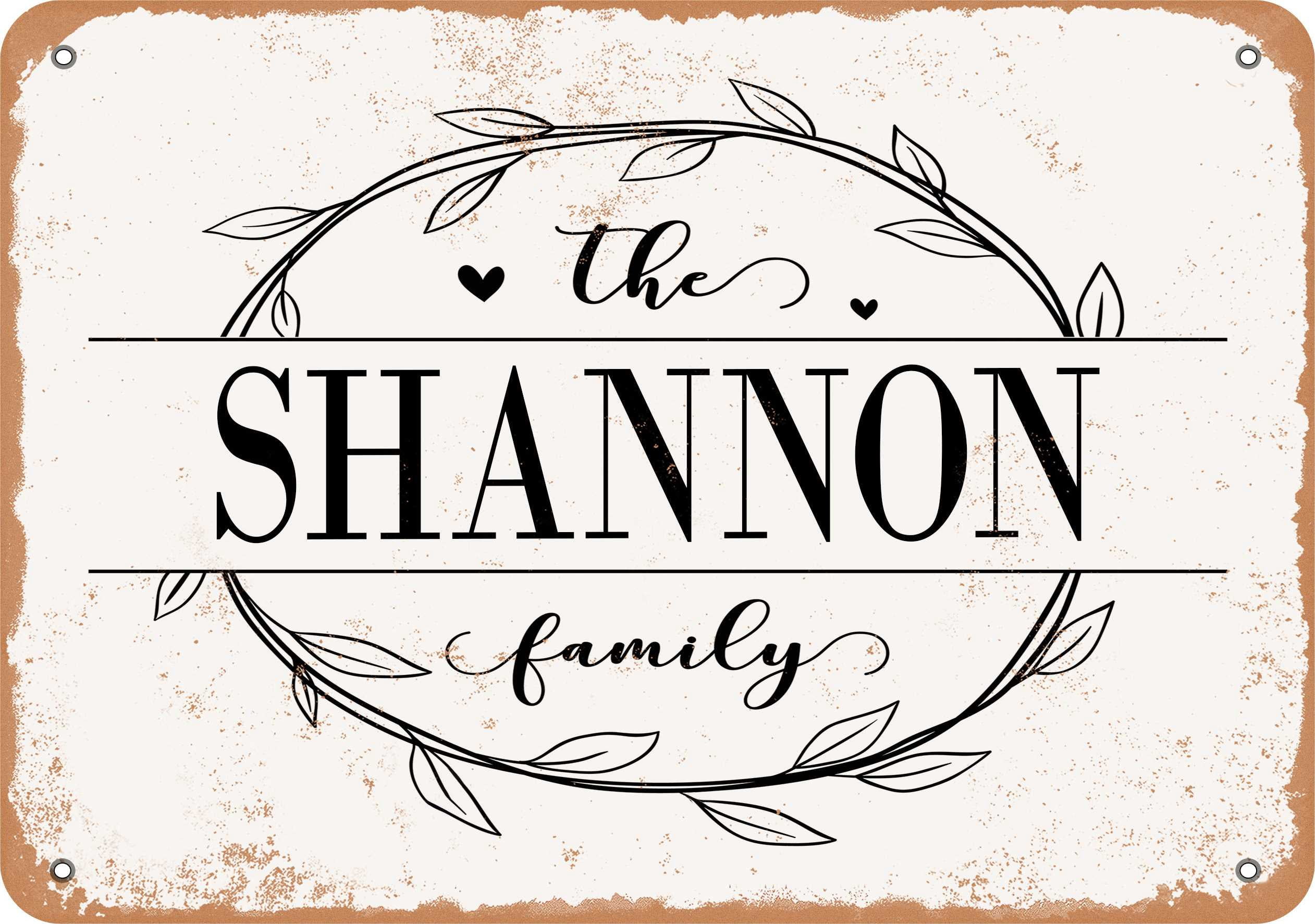 7 x 10 Metal Sign - The Shannon Family (Style 1) - Vintage Rusty Look ...