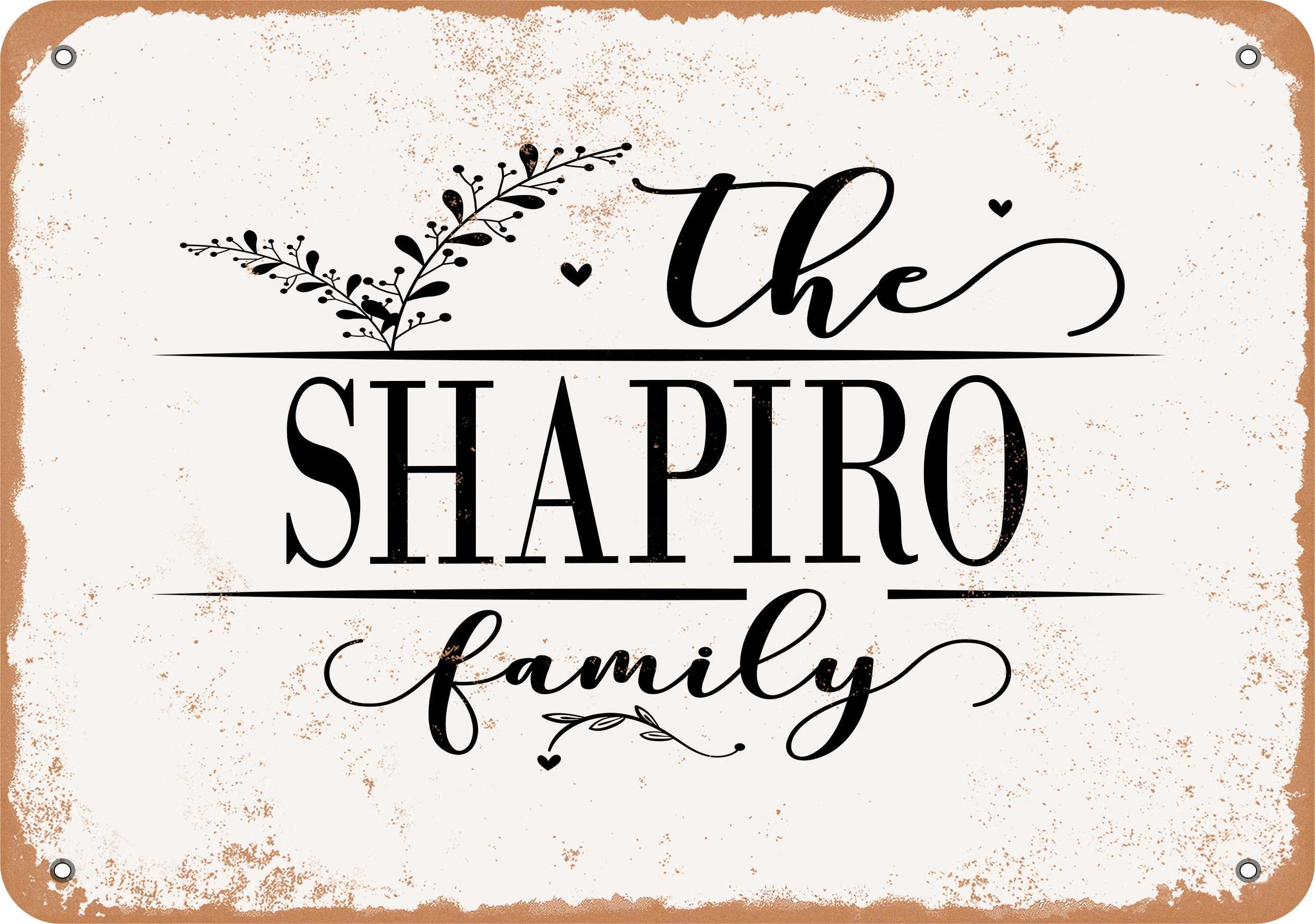 7 x 10 Metal Sign - The Shapiro Family (Style 2) - Vintage Rusty Look ...