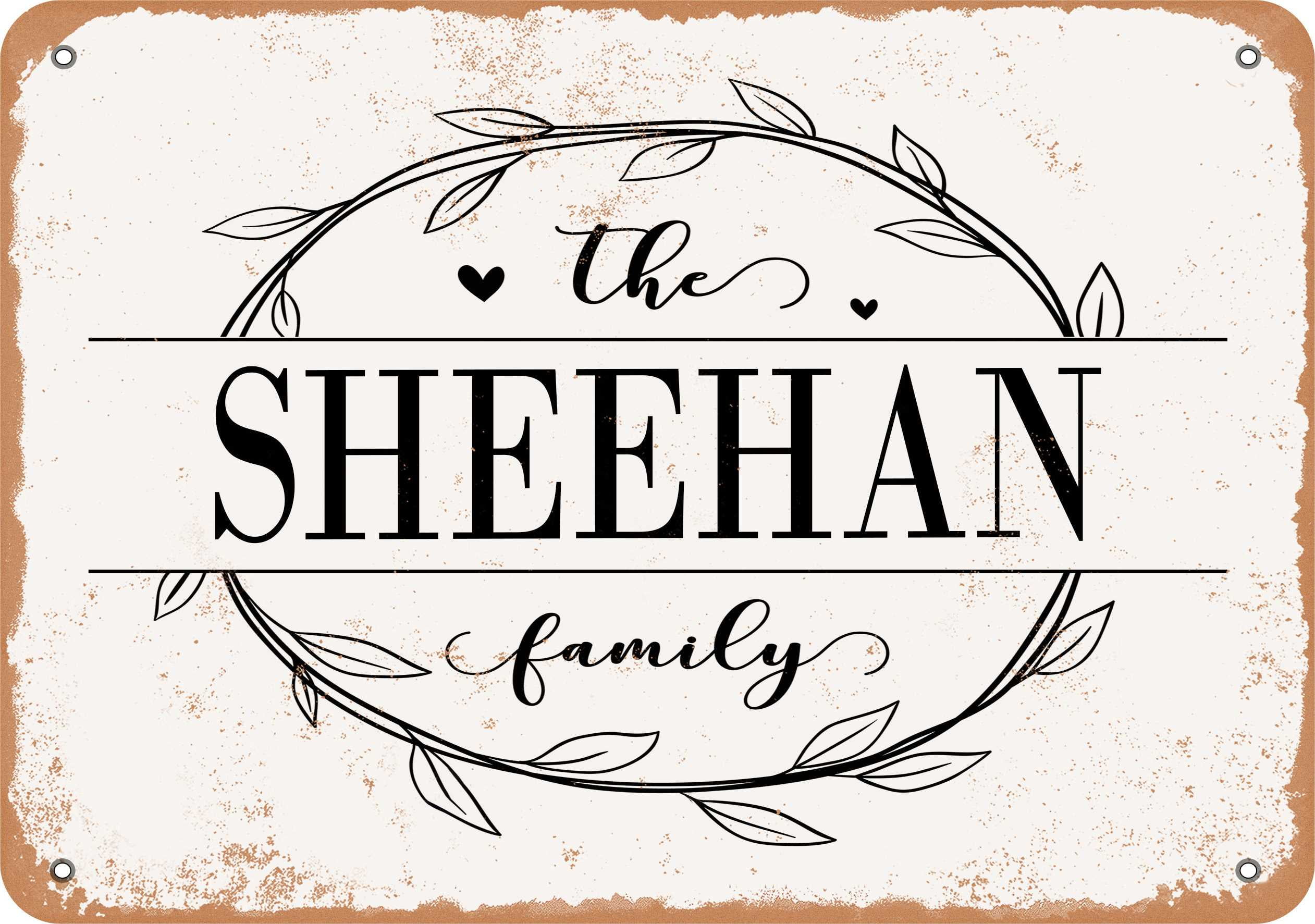 7 x 10 Metal Sign - The Sheehan Family (Style 1) - Vintage Rusty Look ...