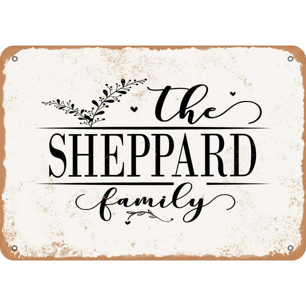 7 x 10 Metal Sign - The Sheppard Family (Style 2) - Vintage Rusty Look ...