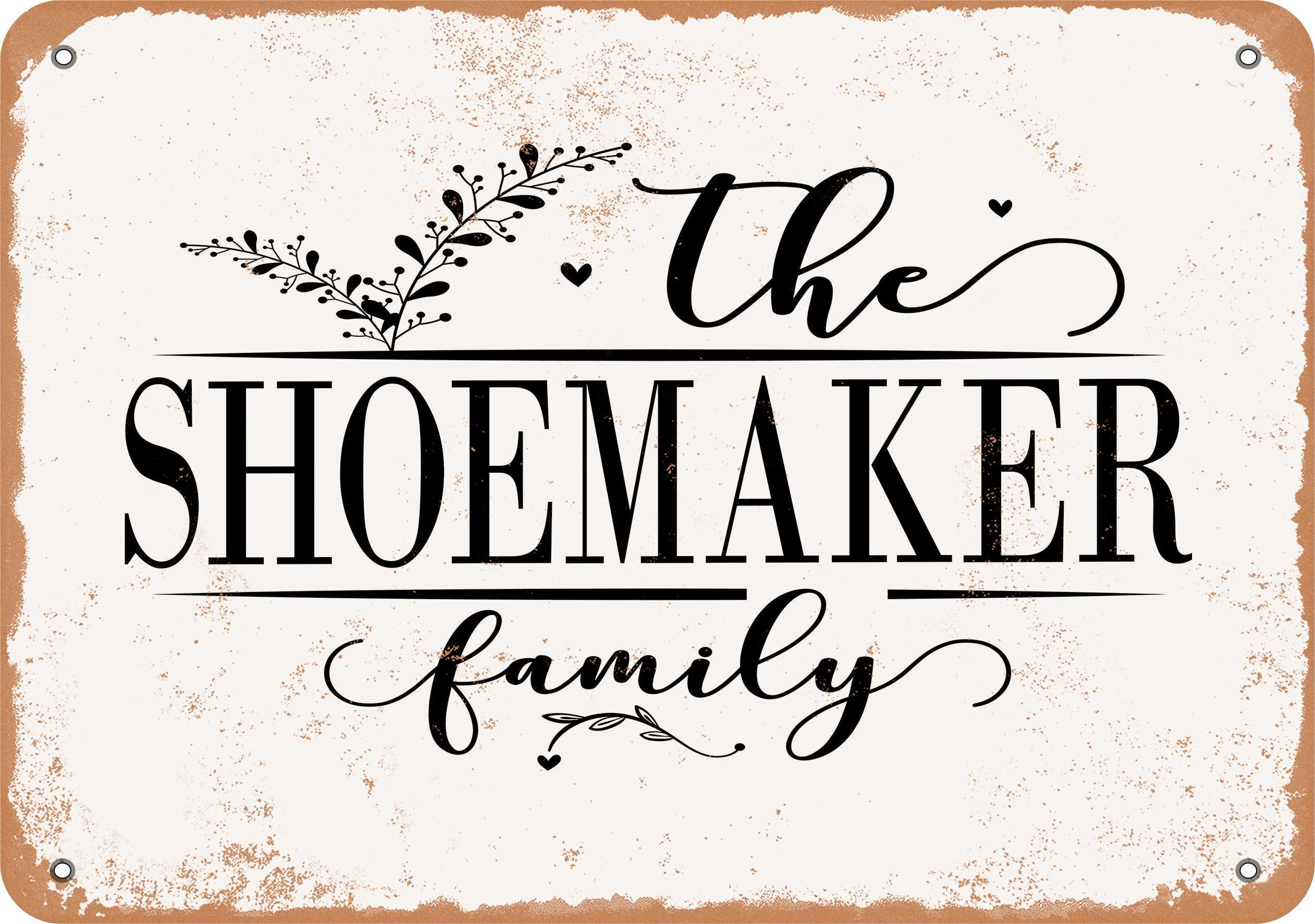 7 x 10 Metal Sign - The Shoemaker Family (Style 2) - Vintage Rusty Look ...