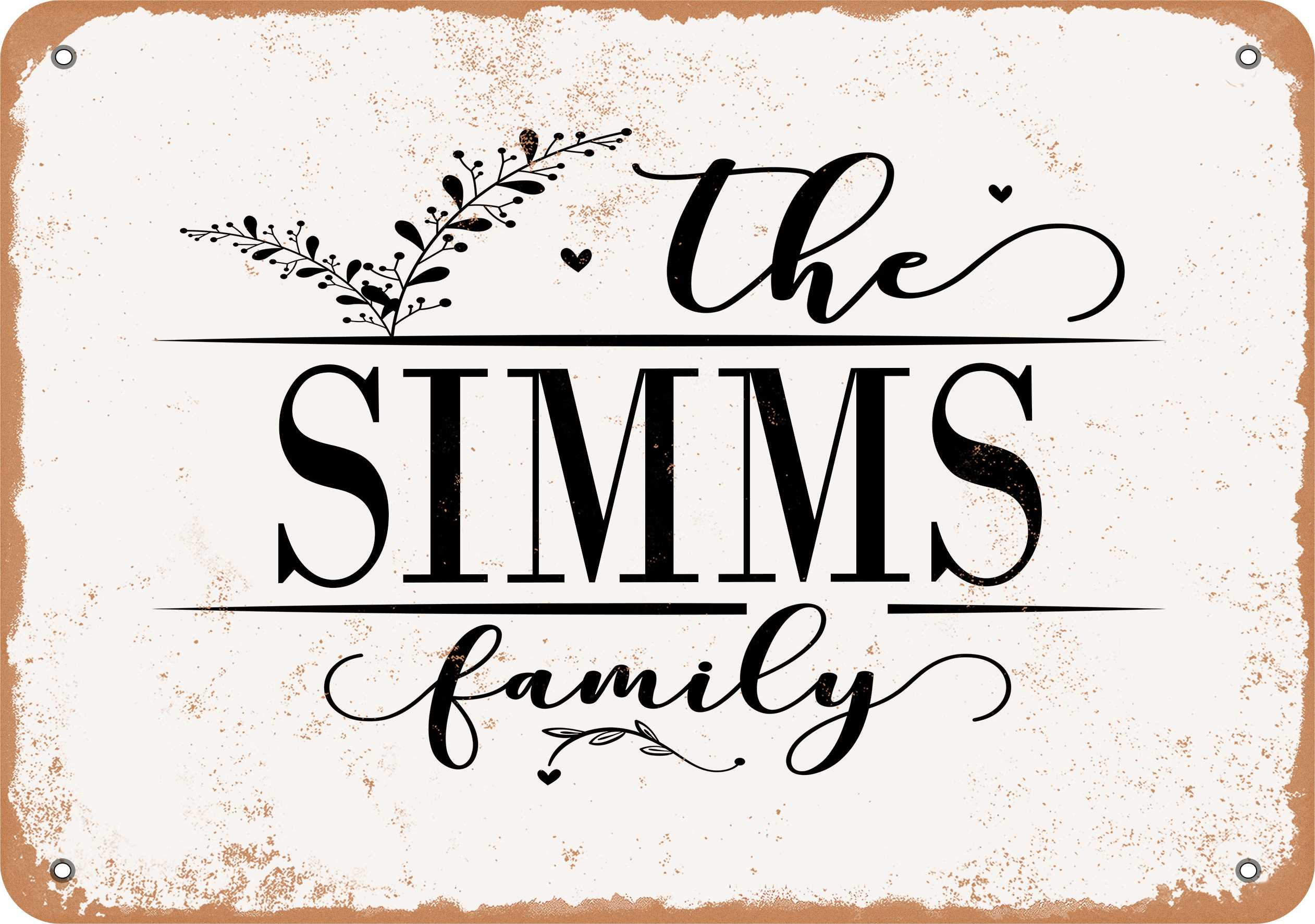 7 x 10 Metal Sign - The Simms Family (Style 2) - Vintage Rusty Look ...