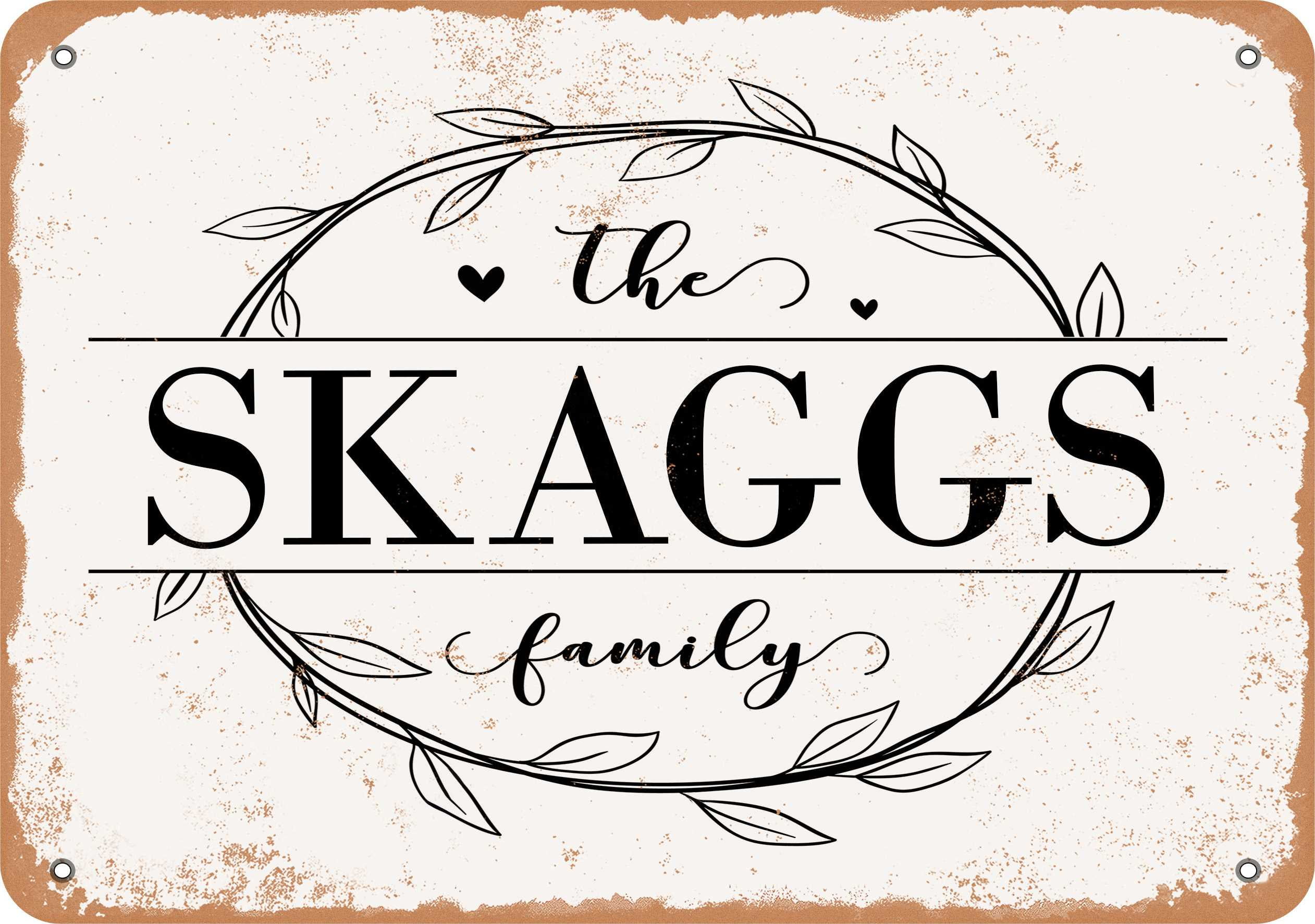 7 x 10 Metal Sign - The Skaggs Family (Style 1) - Vintage Rusty Look ...