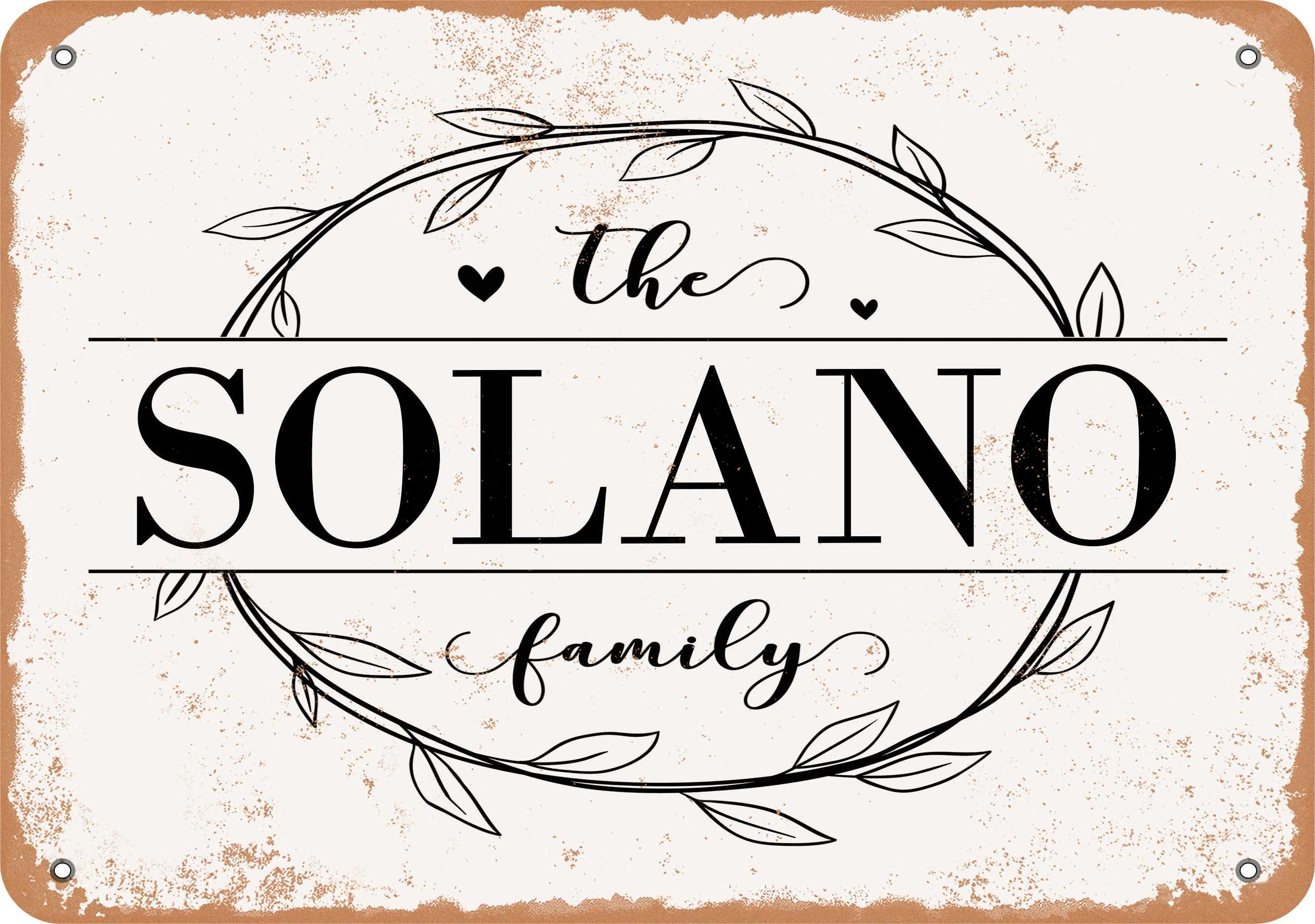 7 x 10 Metal Sign - The Solano Family (Style 1) - Vintage Rusty Look ...