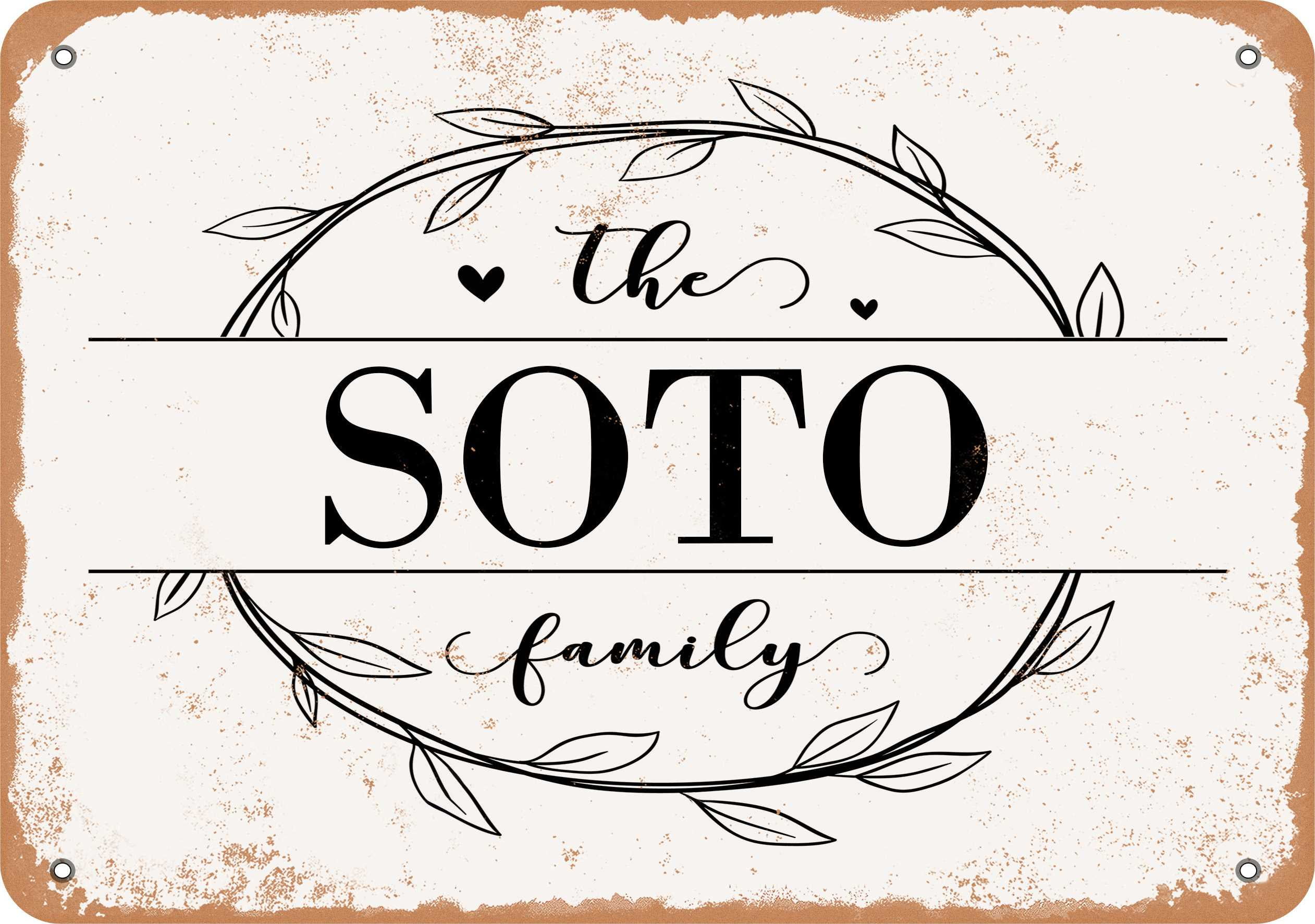 7 x 10 Metal Sign - The Soto Family (Style 1) - Vintage Rusty Look ...
