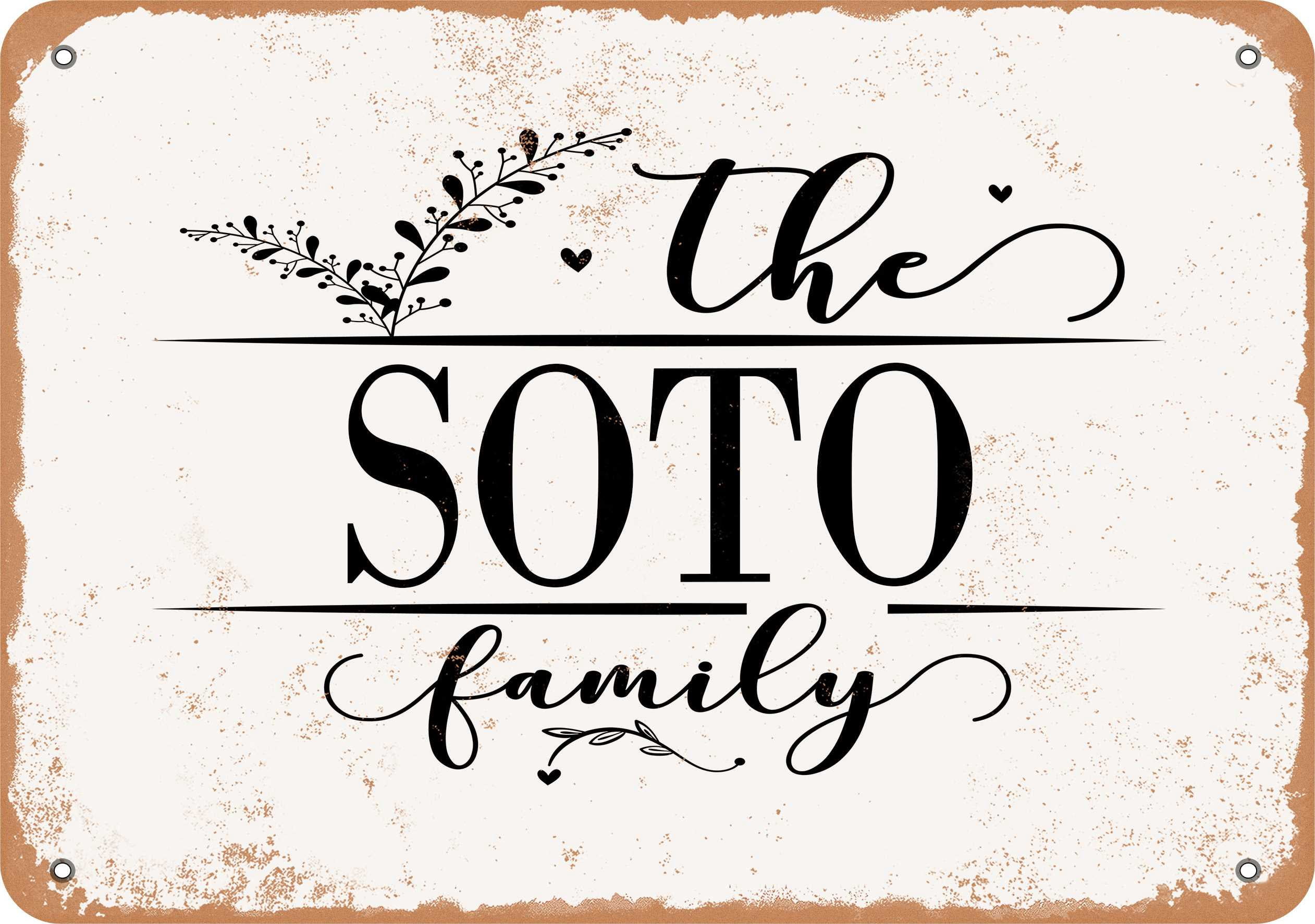 7 x 10 Metal Sign - The Soto Family (Style 2) - Vintage Rusty Look ...